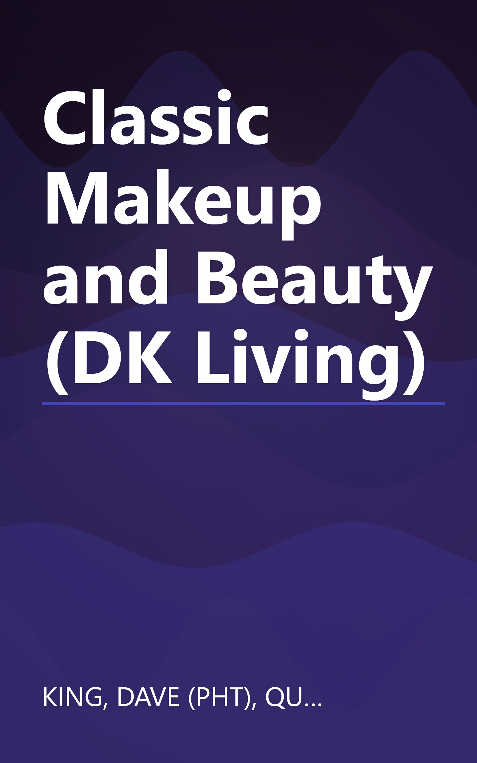 Classic Makeup and Beauty (DK Living) book cover