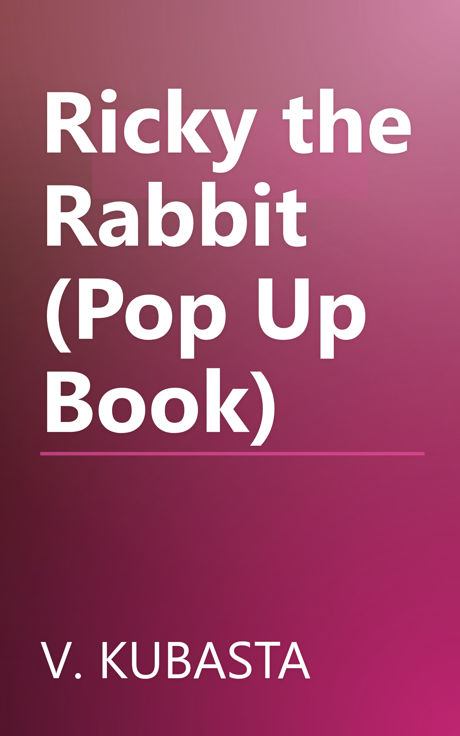 Ricky the Rabbit (Pop Up Book) book cover