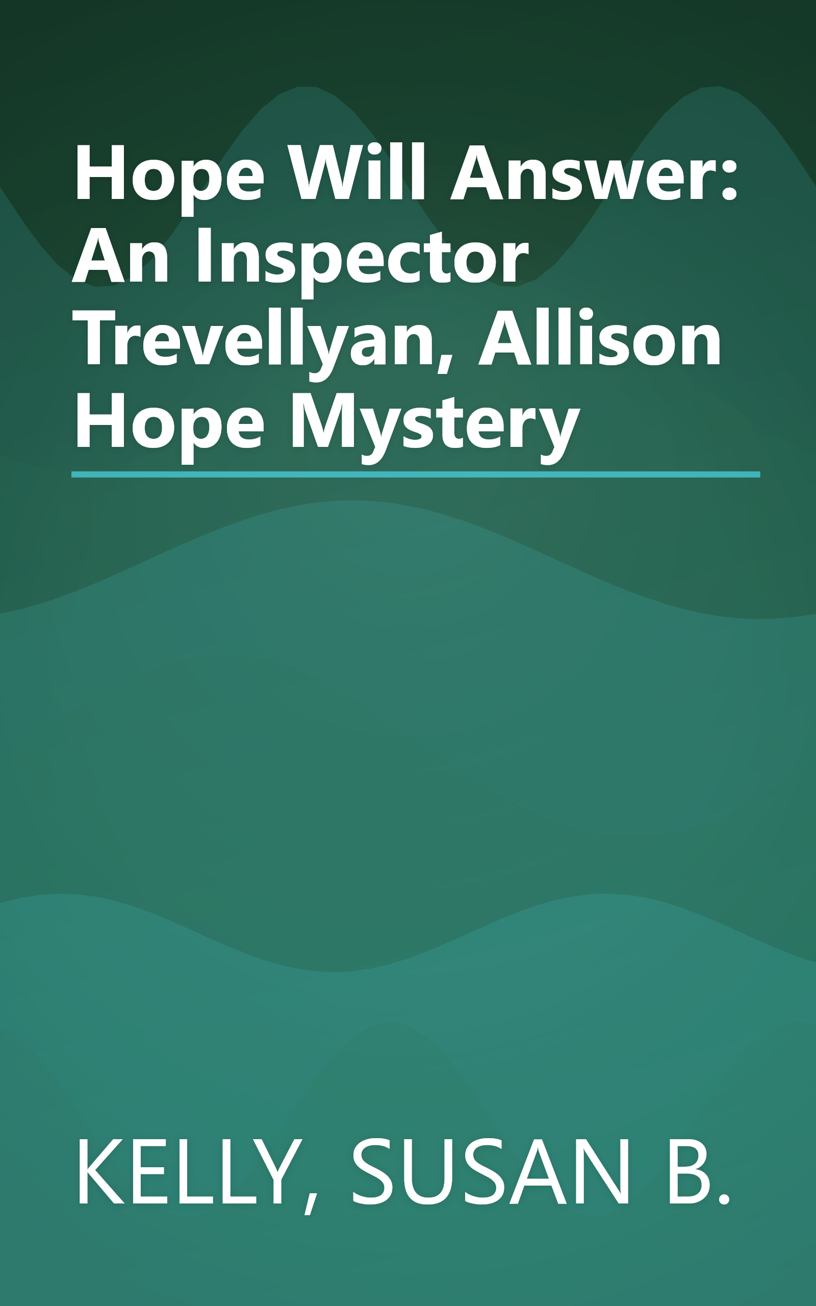 Hope Will Answer: An Inspector Trevellyan, Allison Hope Mystery book cover