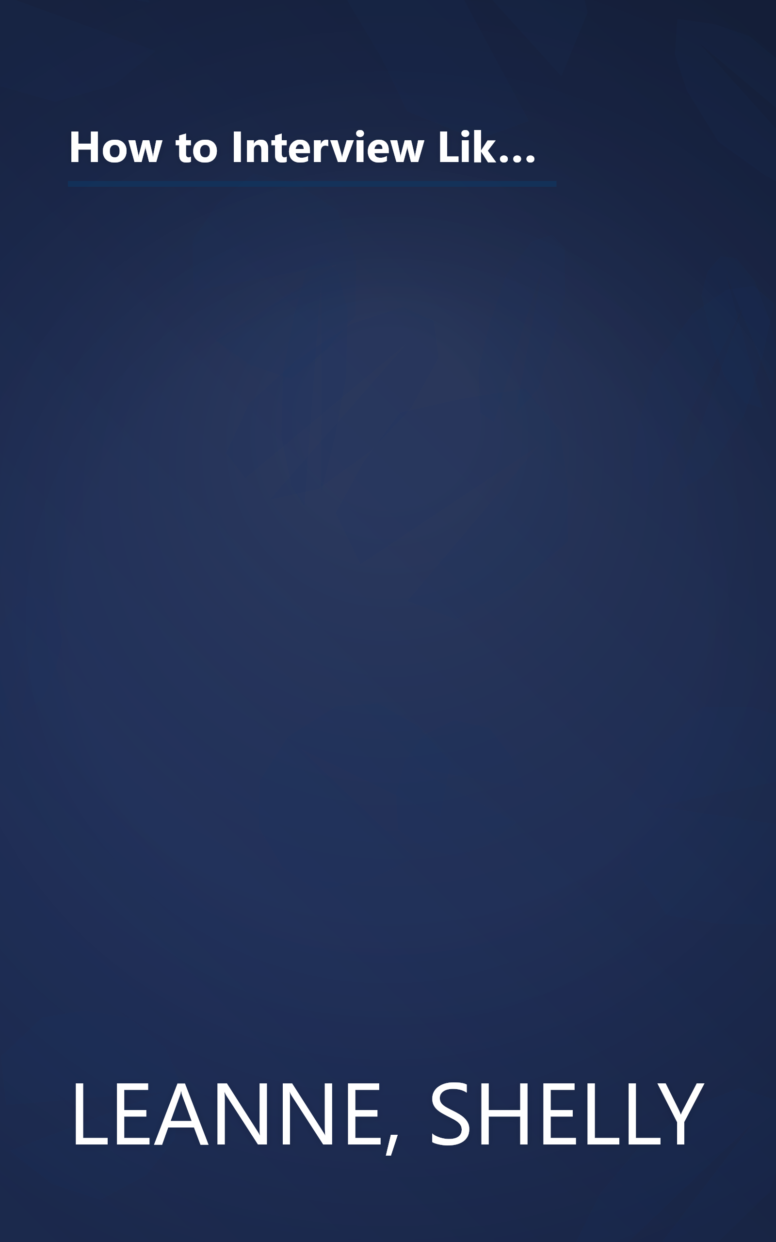 How to Interview Like a Top MBA: Job-Winning Strategies From Headhunters, Fortune 100 Recruiters, and Career Counselors book cover