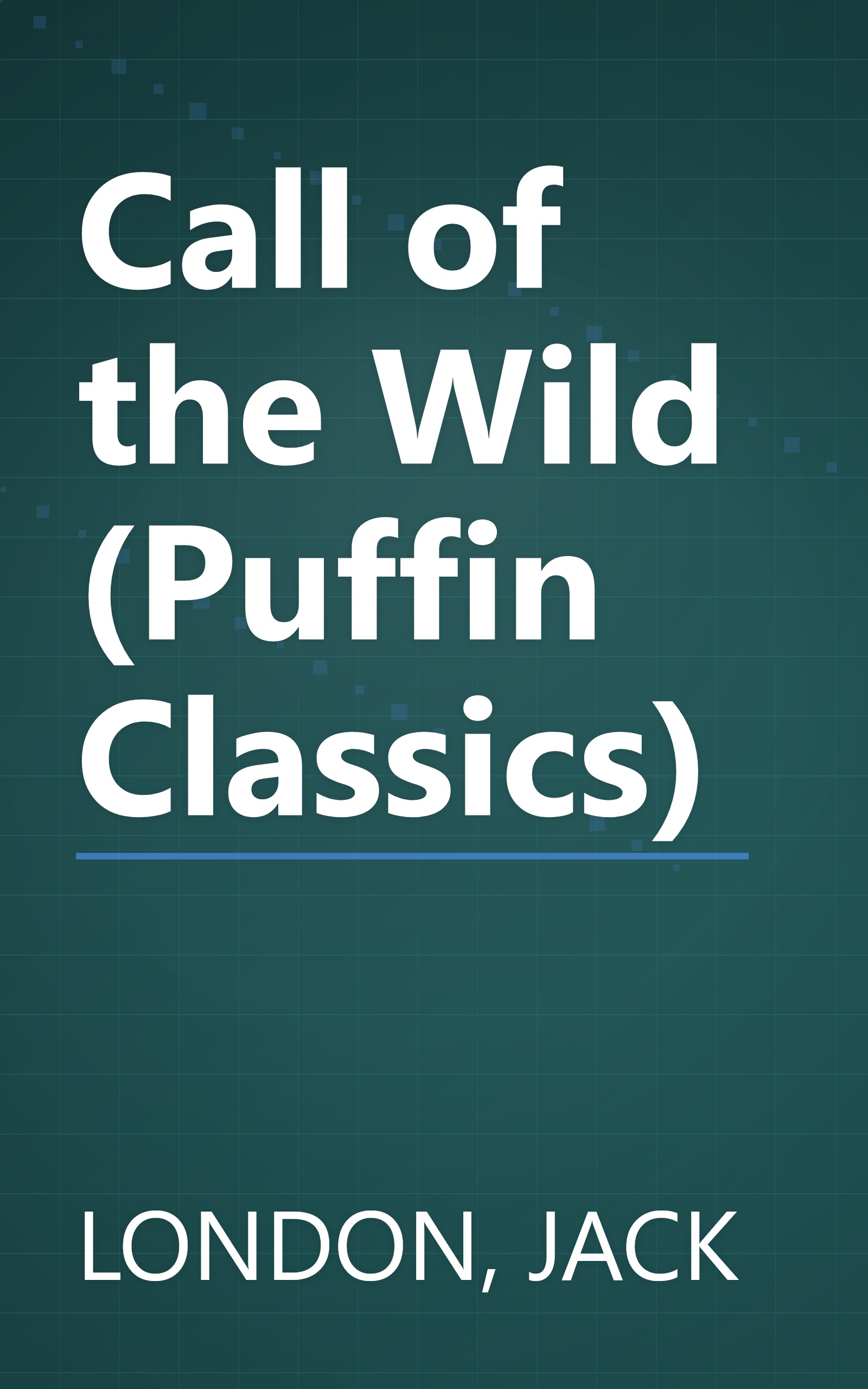 Call of the Wild (Puffin Classics) book cover