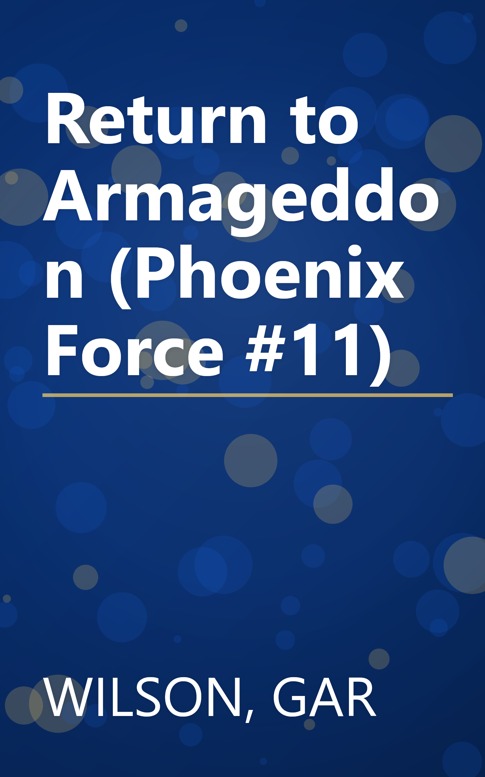 Return to Armageddon (Phoenix Force #11) book cover