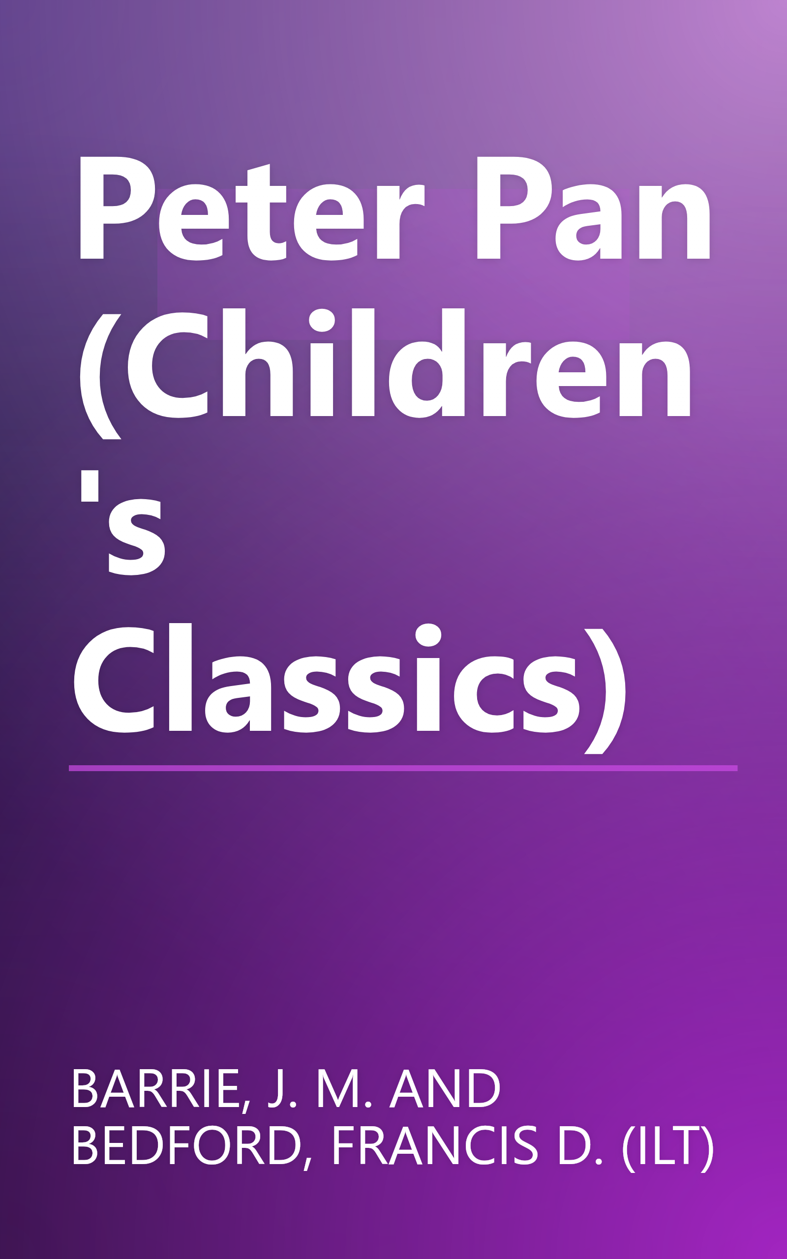 Peter Pan (Children's Classics) book cover