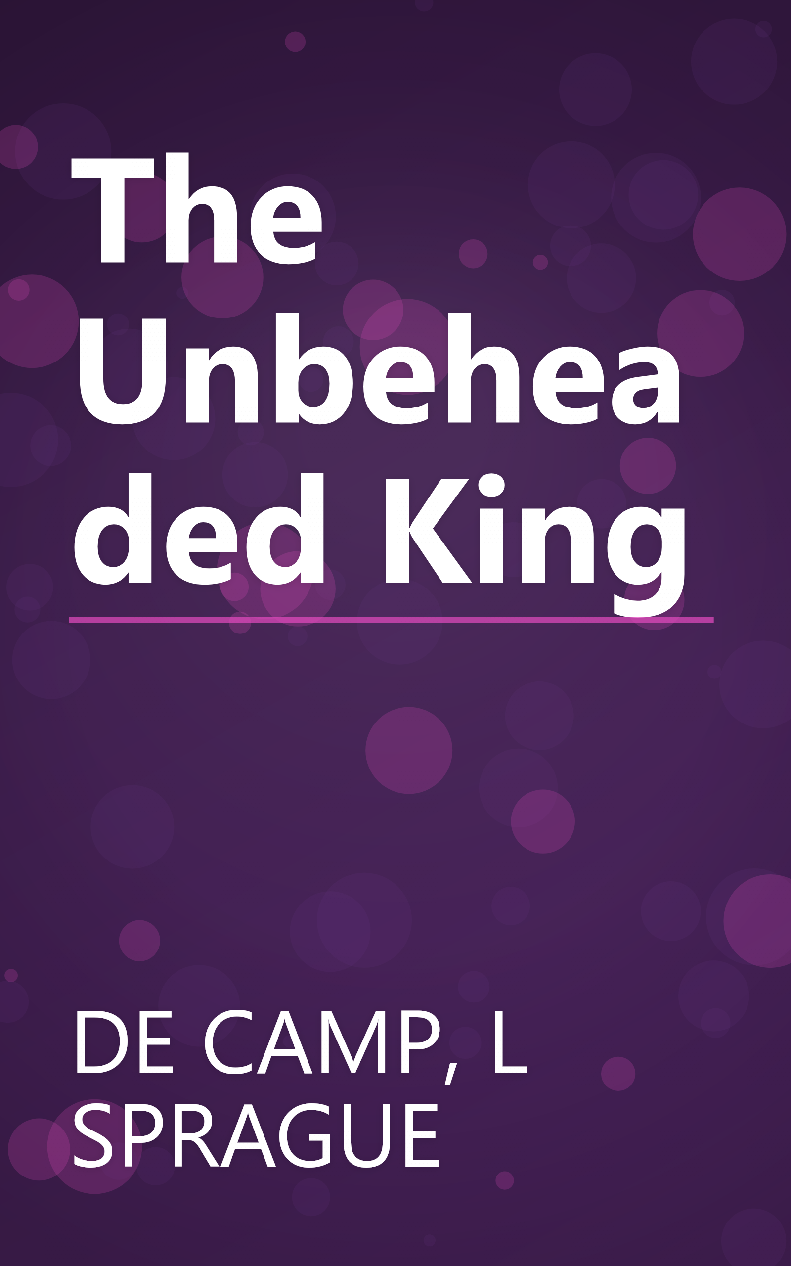 The Unbeheaded King book cover