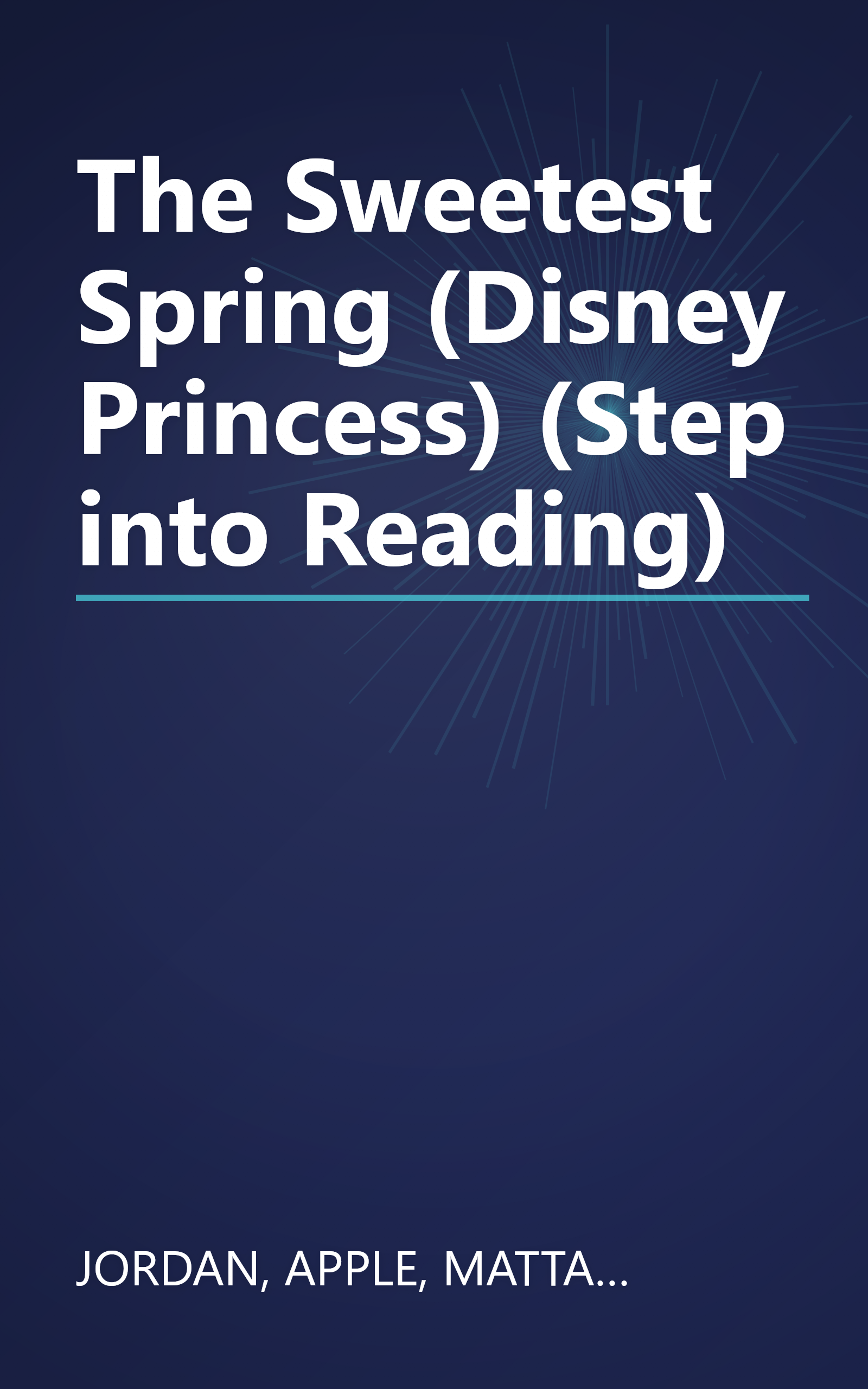 The Sweetest Spring (Disney Princess) (Step into Reading) book cover