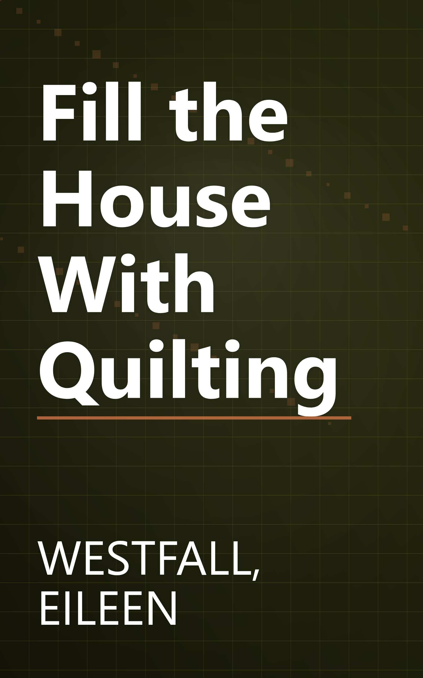 Fill the House With Quilting book cover