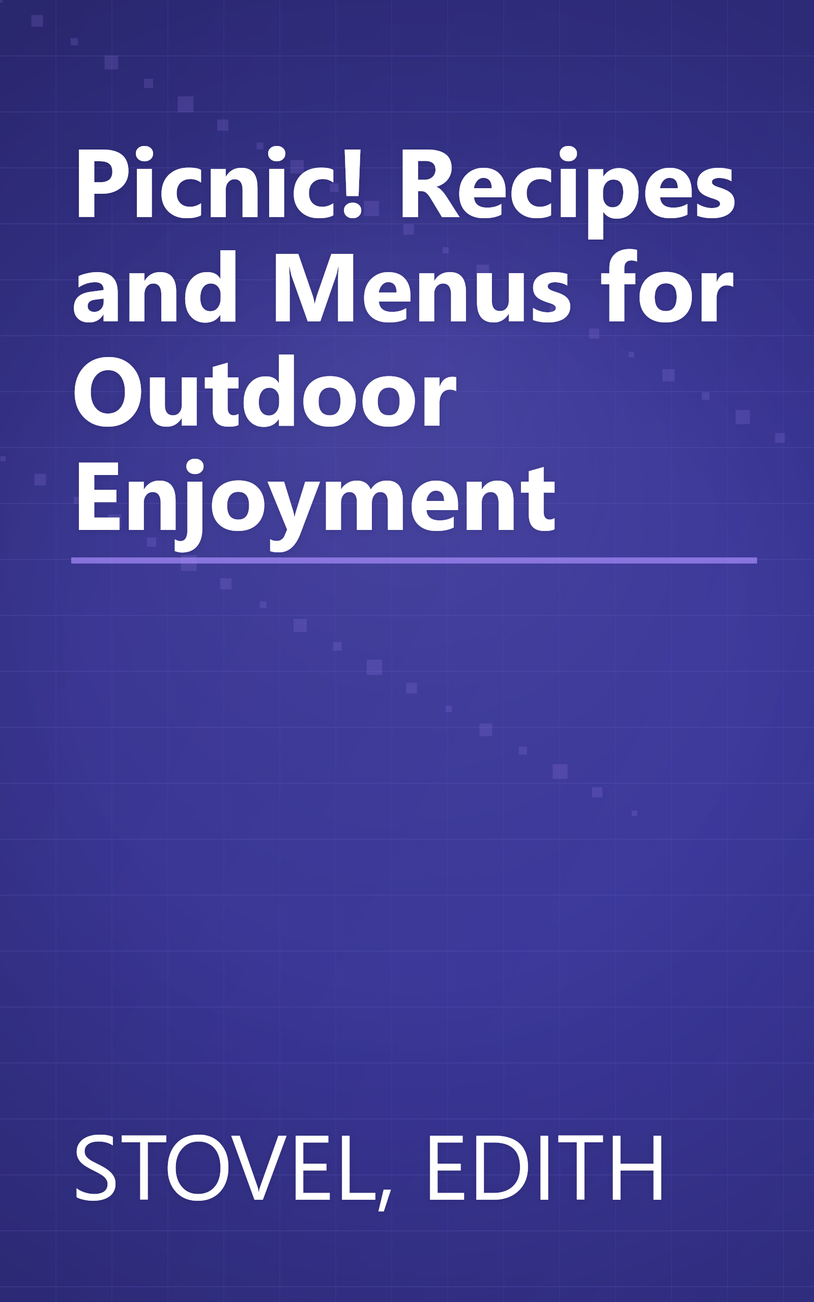 Picnic! Recipes and Menus for Outdoor Enjoyment book cover