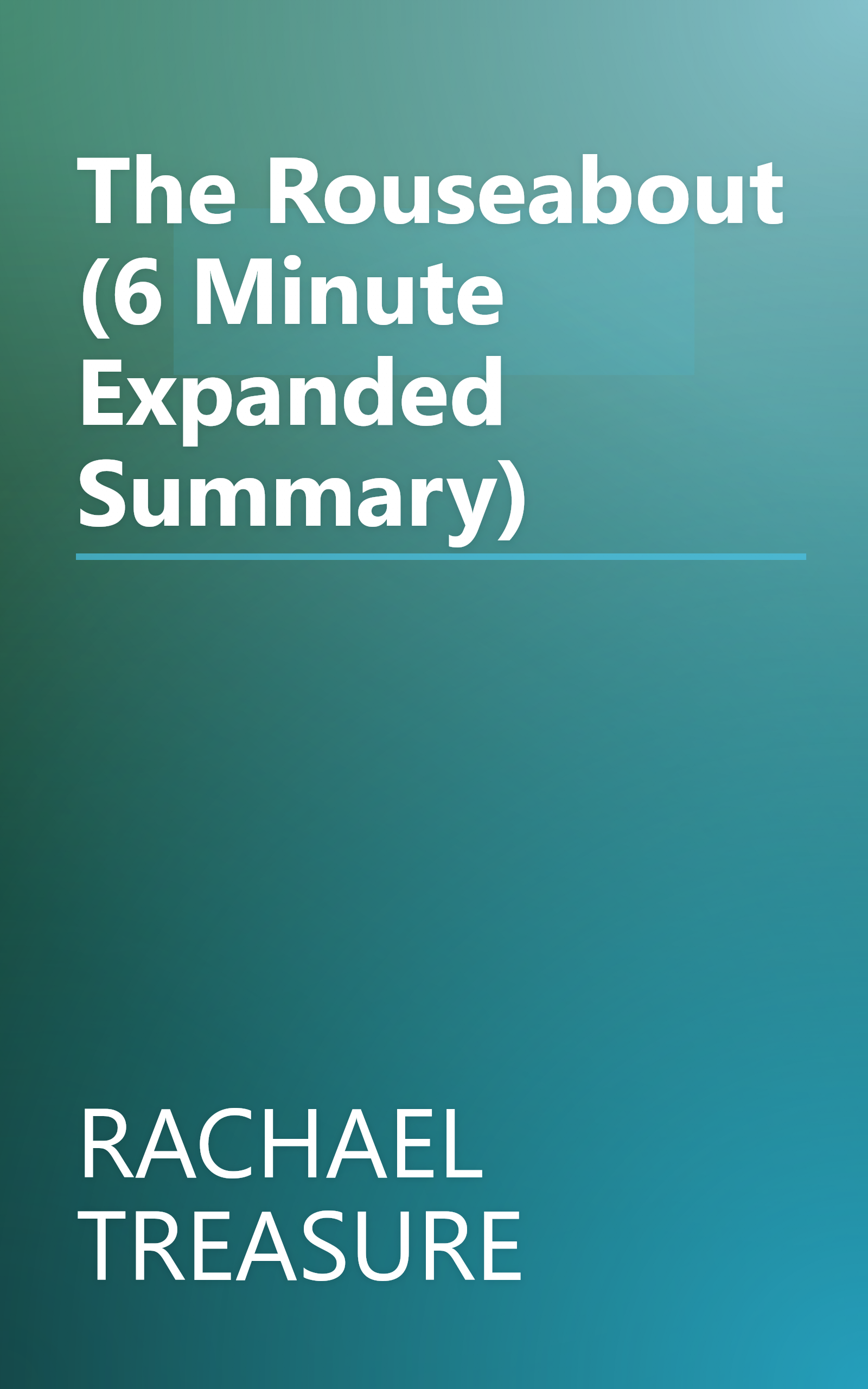 The Rouseabout (6 Minute   Expanded Summary) book cover