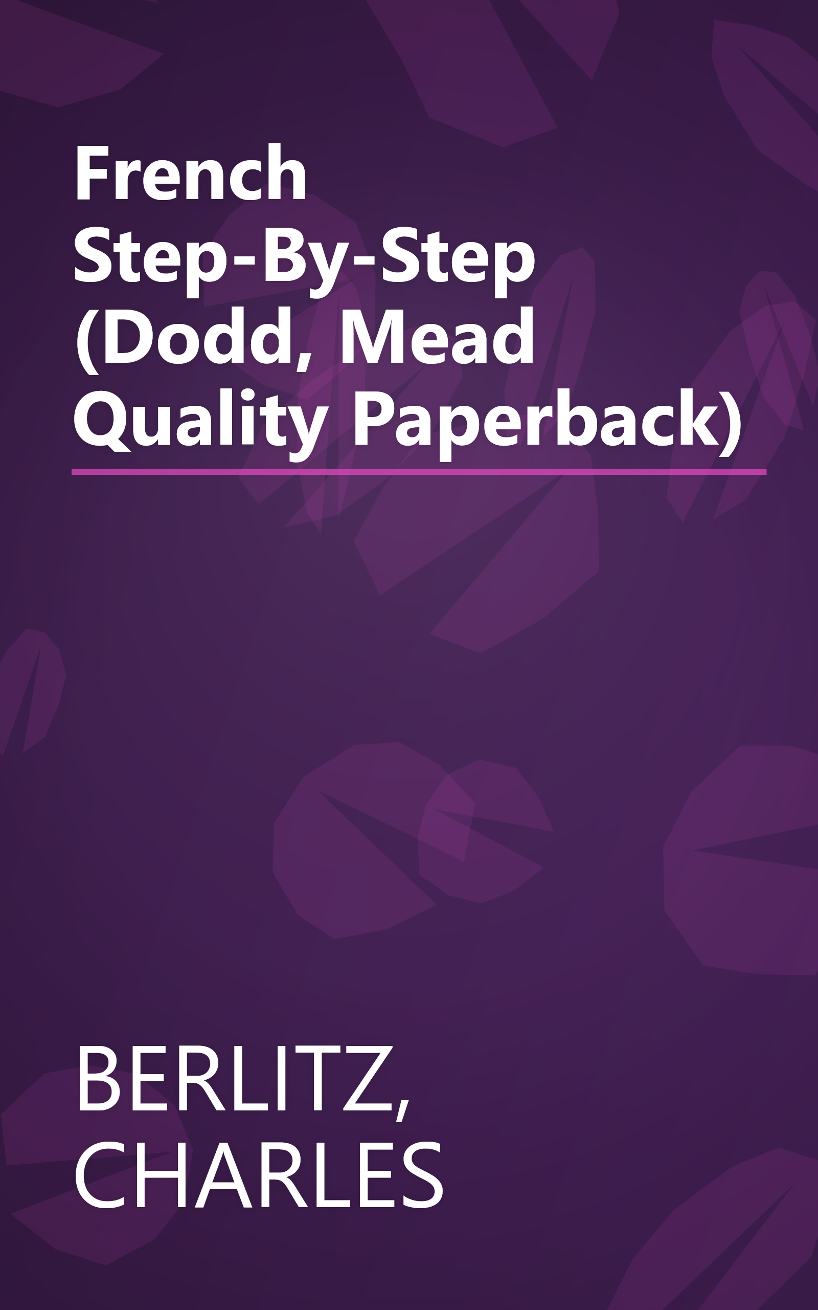 French Step-By-Step (Dodd, Mead Quality Paperback) book cover