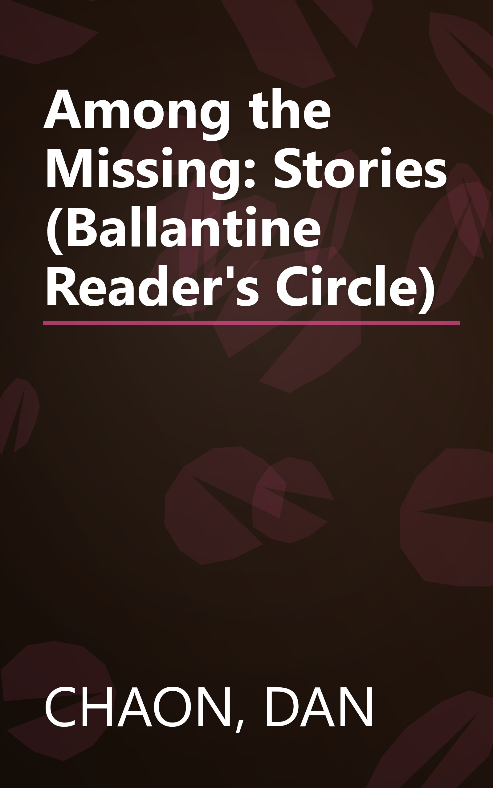 Among the Missing: Stories (Ballantine Reader's Circle) book cover