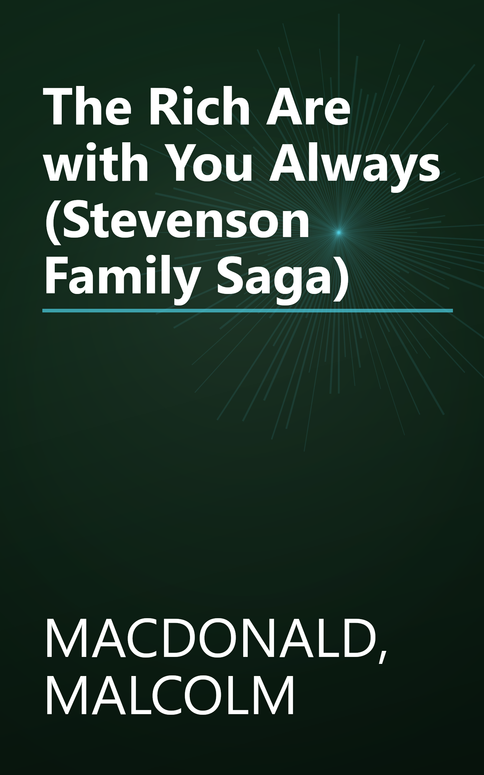 The Rich Are with You Always (Stevenson Family Saga) book cover