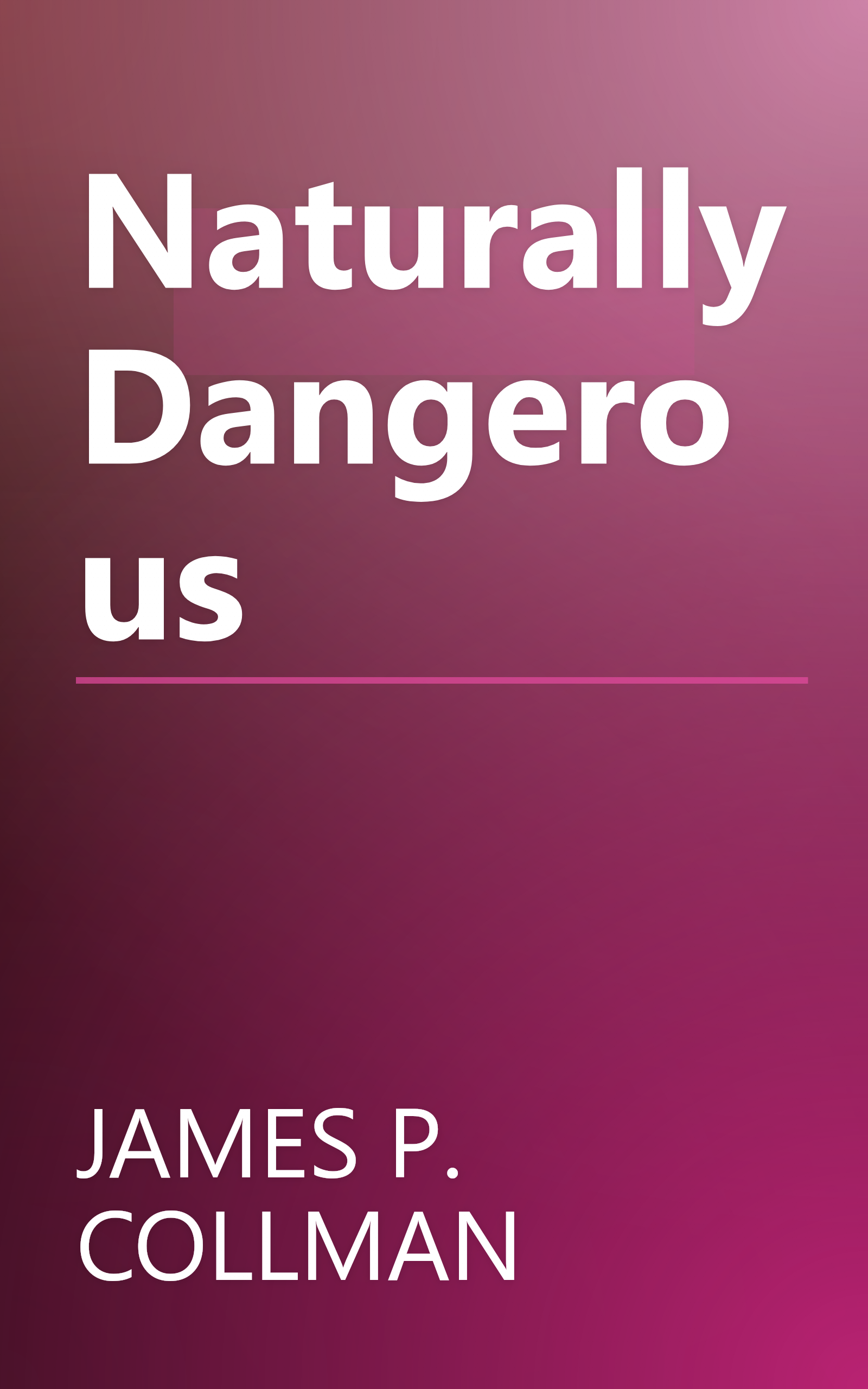 Naturally Dangerous book cover
