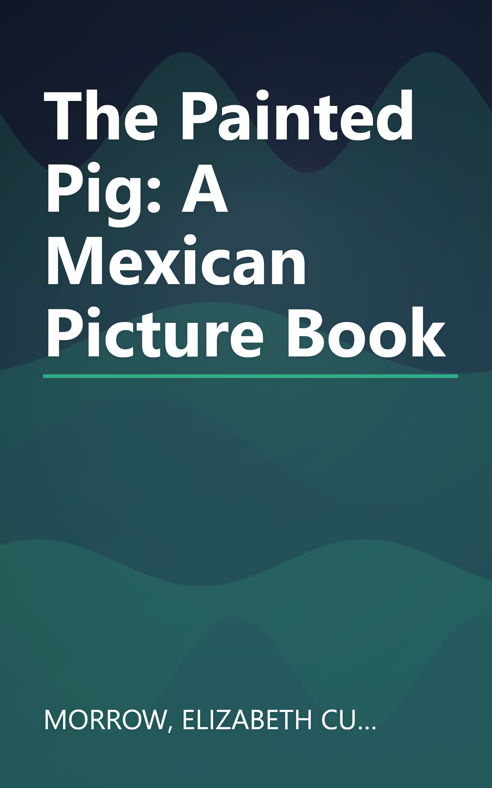 The Painted Pig: A Mexican Picture Book book cover
