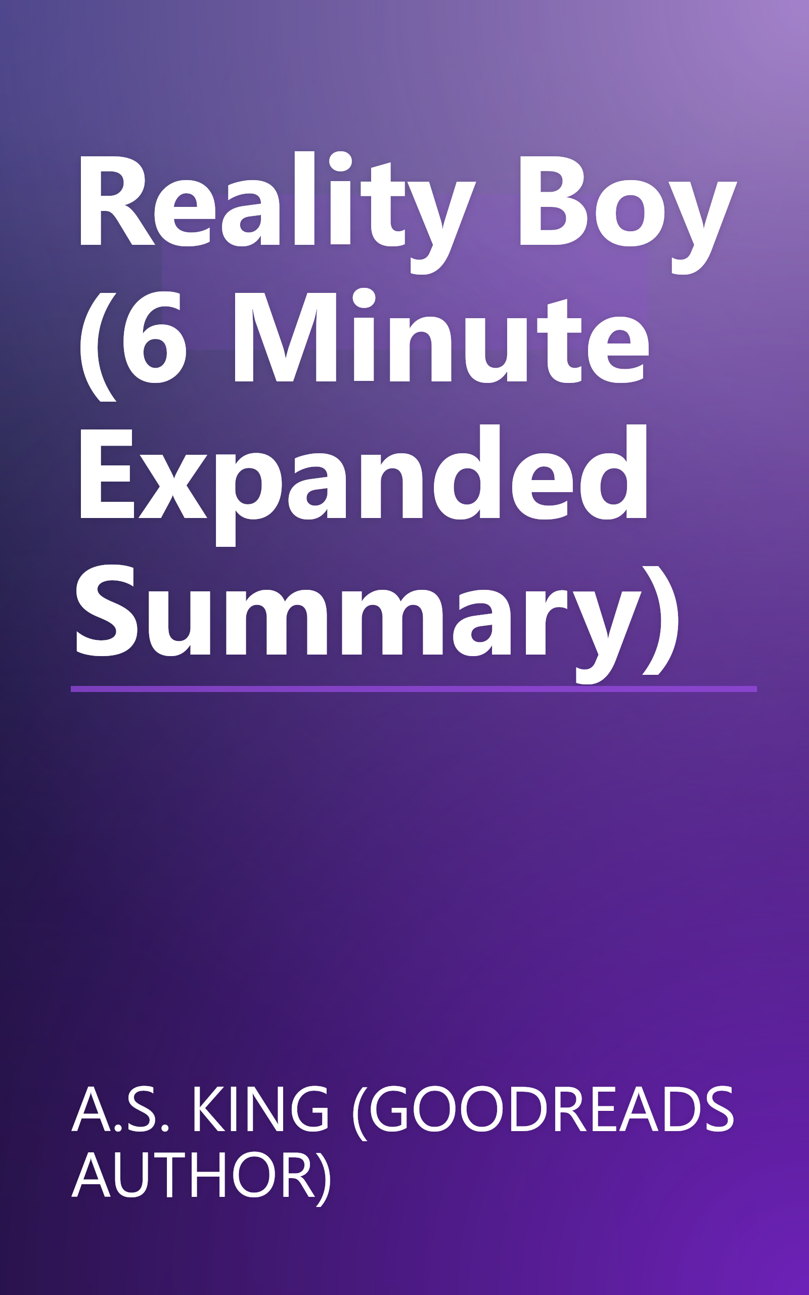 Reality Boy (6 Minute   Expanded Summary) book cover