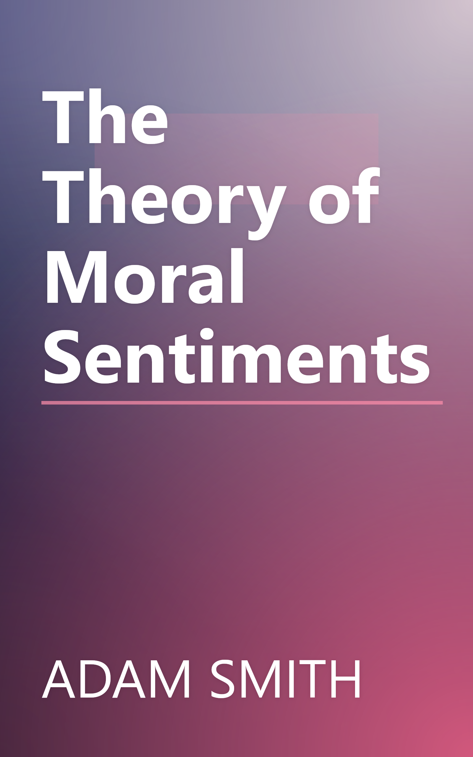The Theory of Moral Sentiments book cover