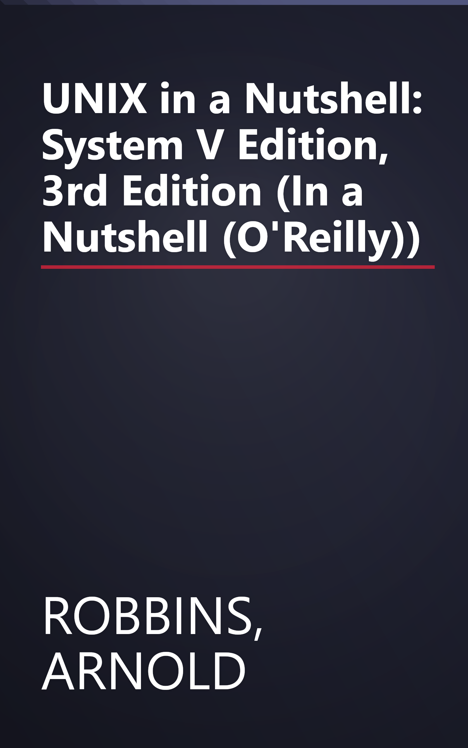 UNIX in a Nutshell: System V Edition, 3rd Edition (In a Nutshell (O'Reilly)) book cover