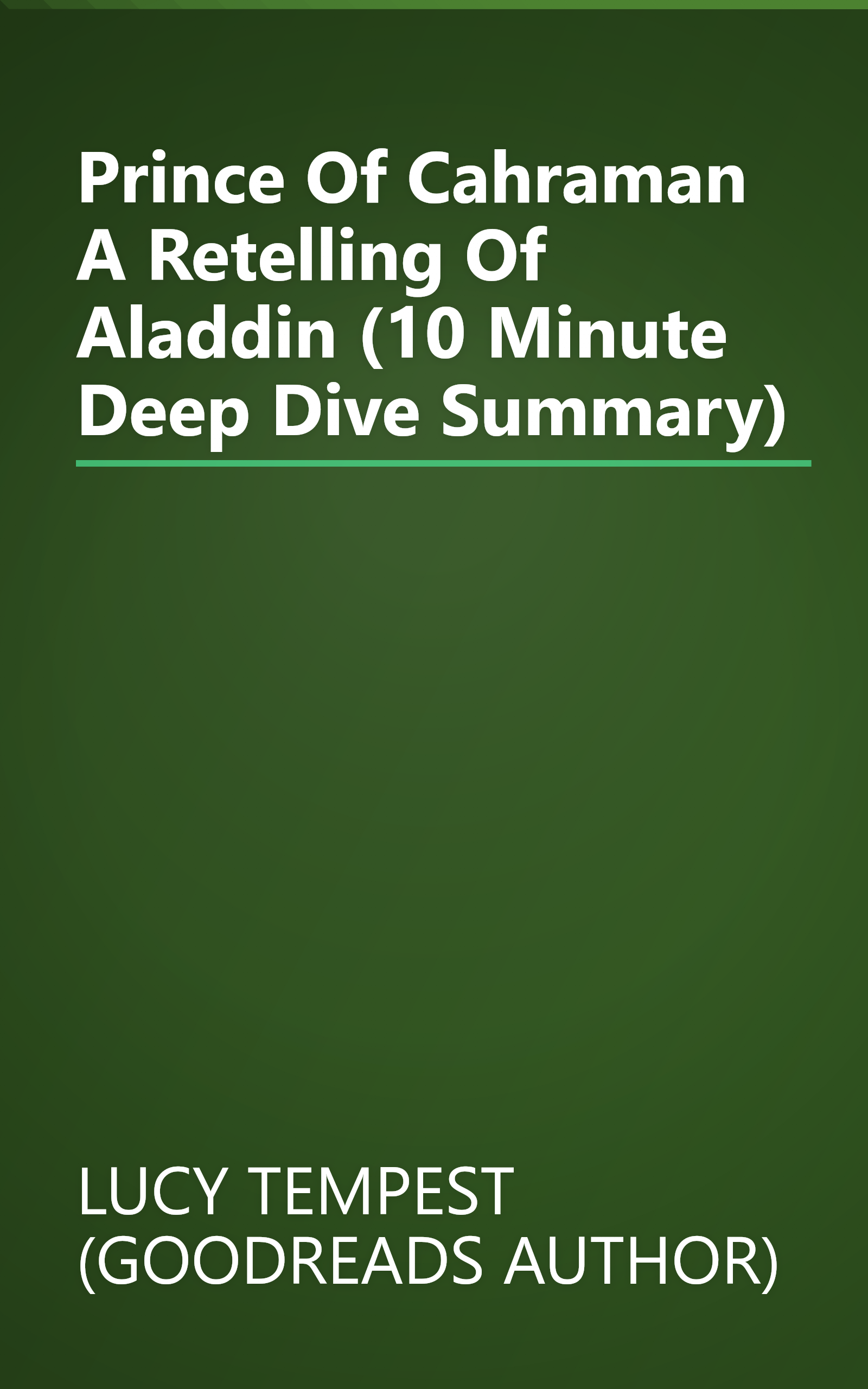 Prince Of Cahraman  A Retelling Of Aladdin (10 Minute   Deep Dive Summary) book cover