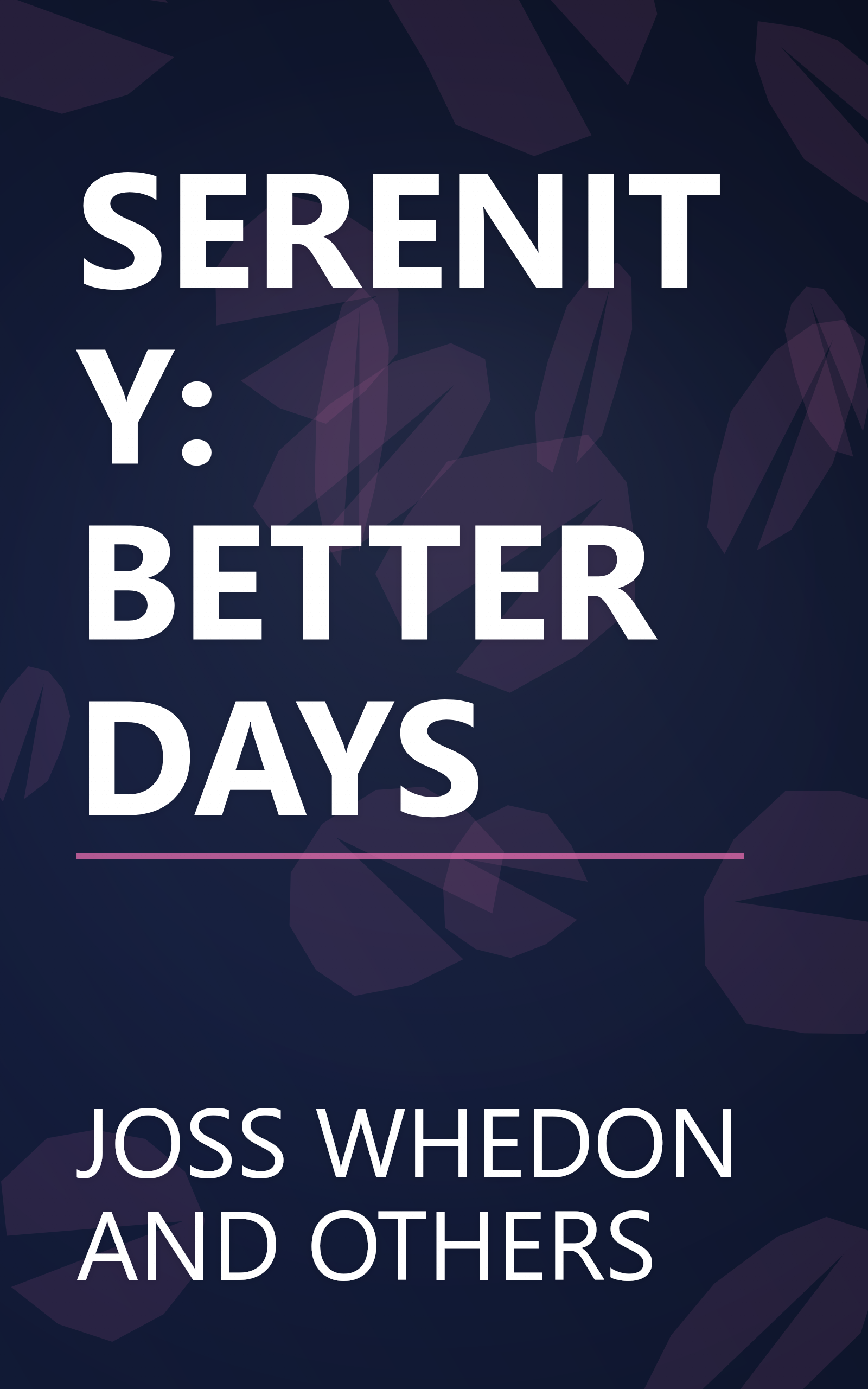 SERENITY: BETTER DAYS book cover