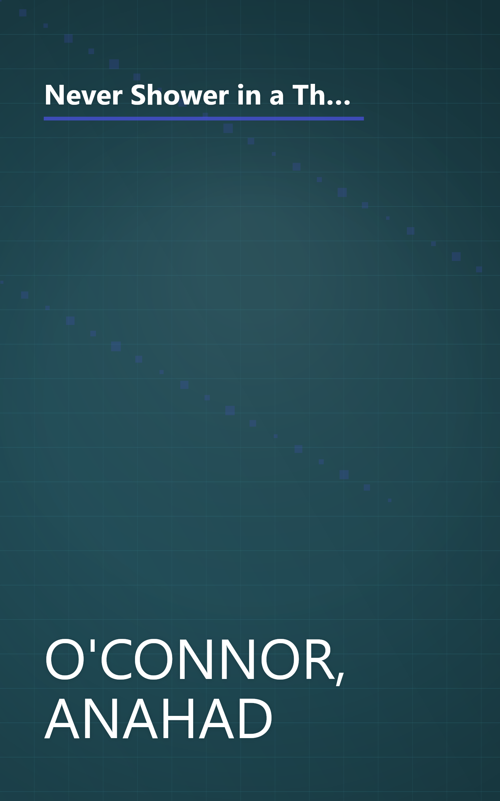 Never Shower in a Thunderstorm: Surprising Facts and Misleading Myths About Our Health and the World We Live in book cover