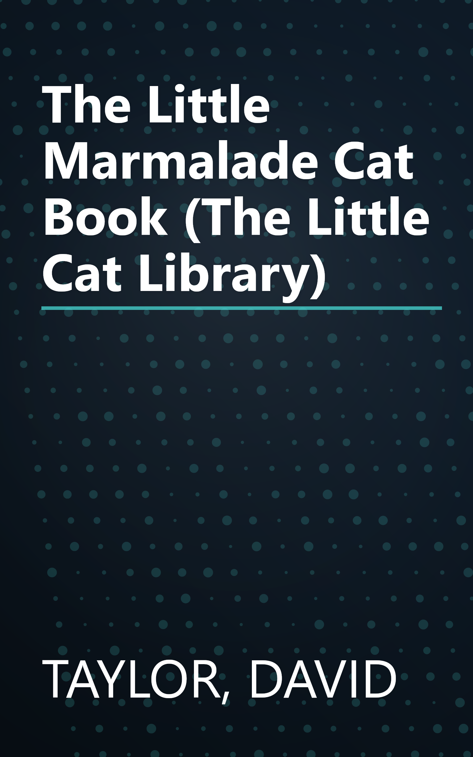 The Little Marmalade Cat Book (The Little Cat Library) book cover