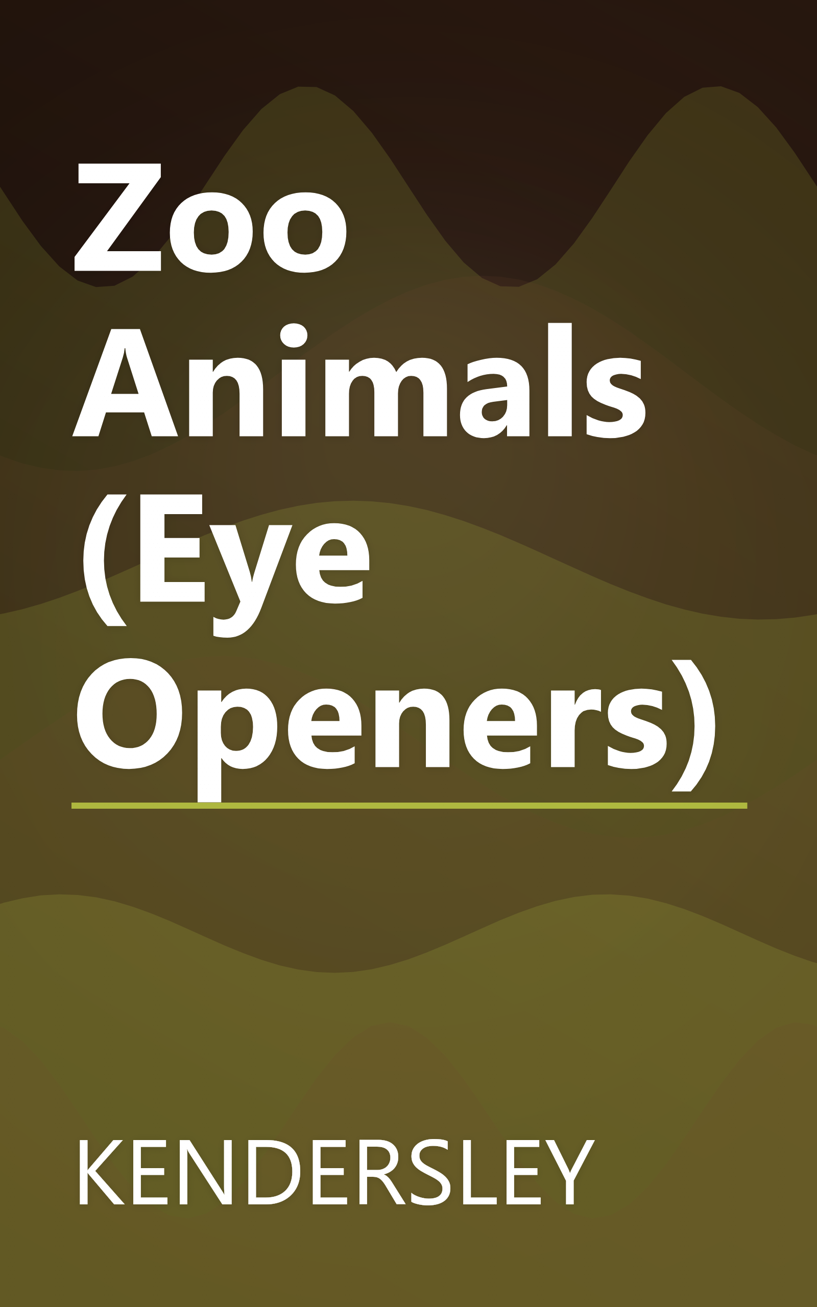 Zoo Animals (Eye Openers) book cover