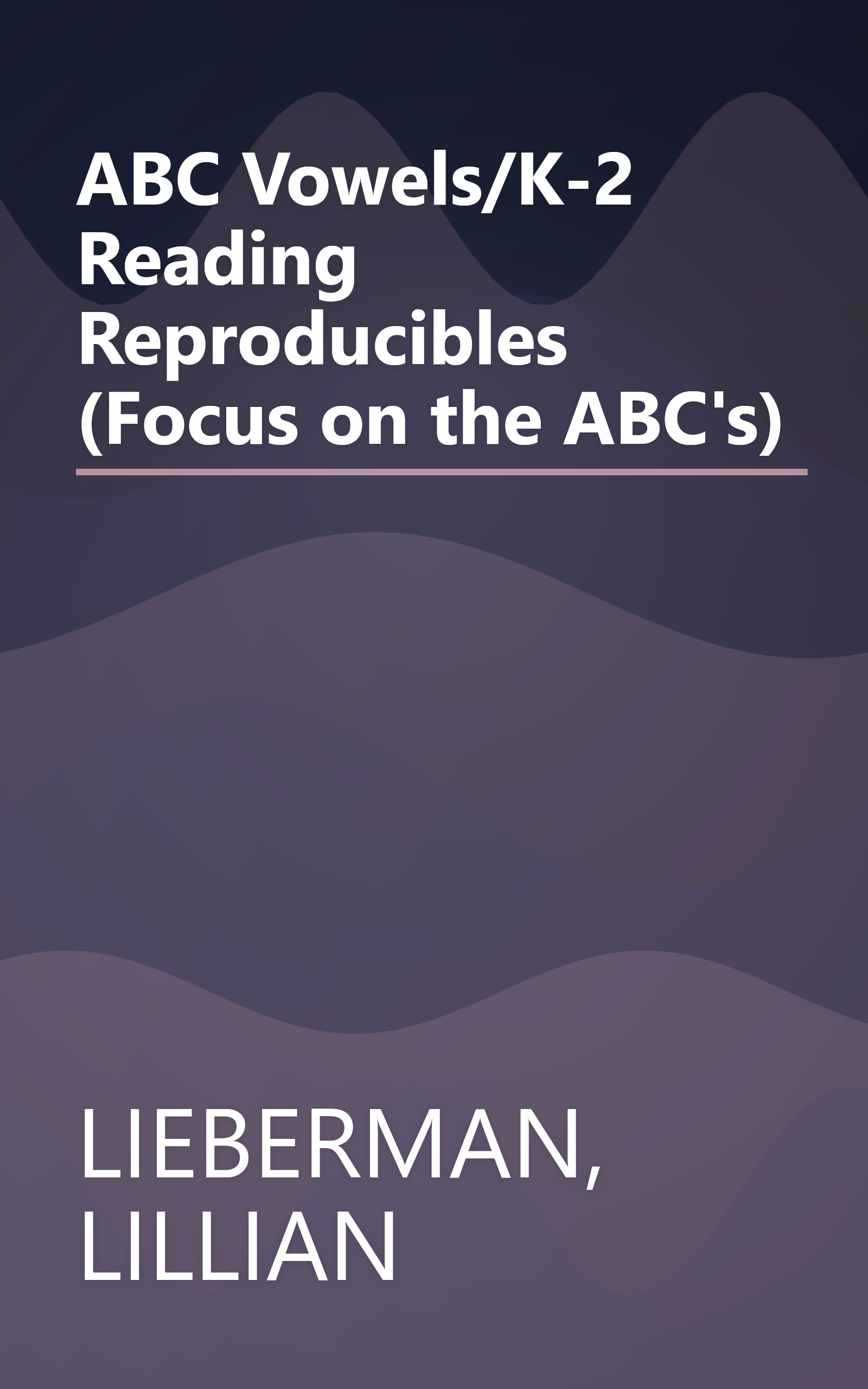 ABC Vowels/K-2 Reading Reproducibles (Focus on the ABC's) book cover