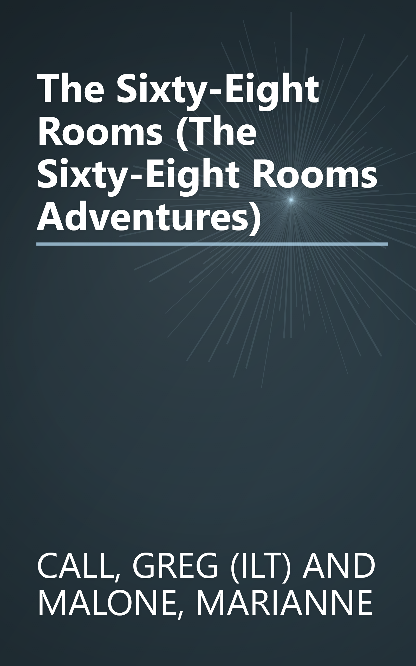 The Sixty-Eight Rooms (The Sixty-Eight Rooms Adventures) book cover