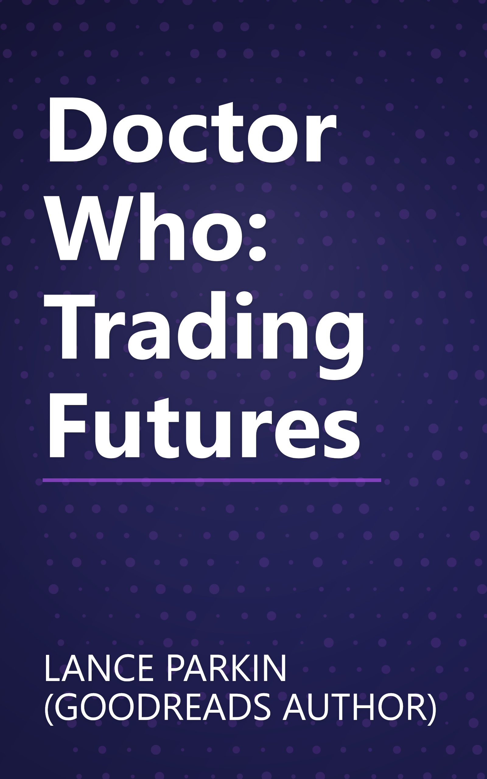 Doctor Who: Trading Futures book cover