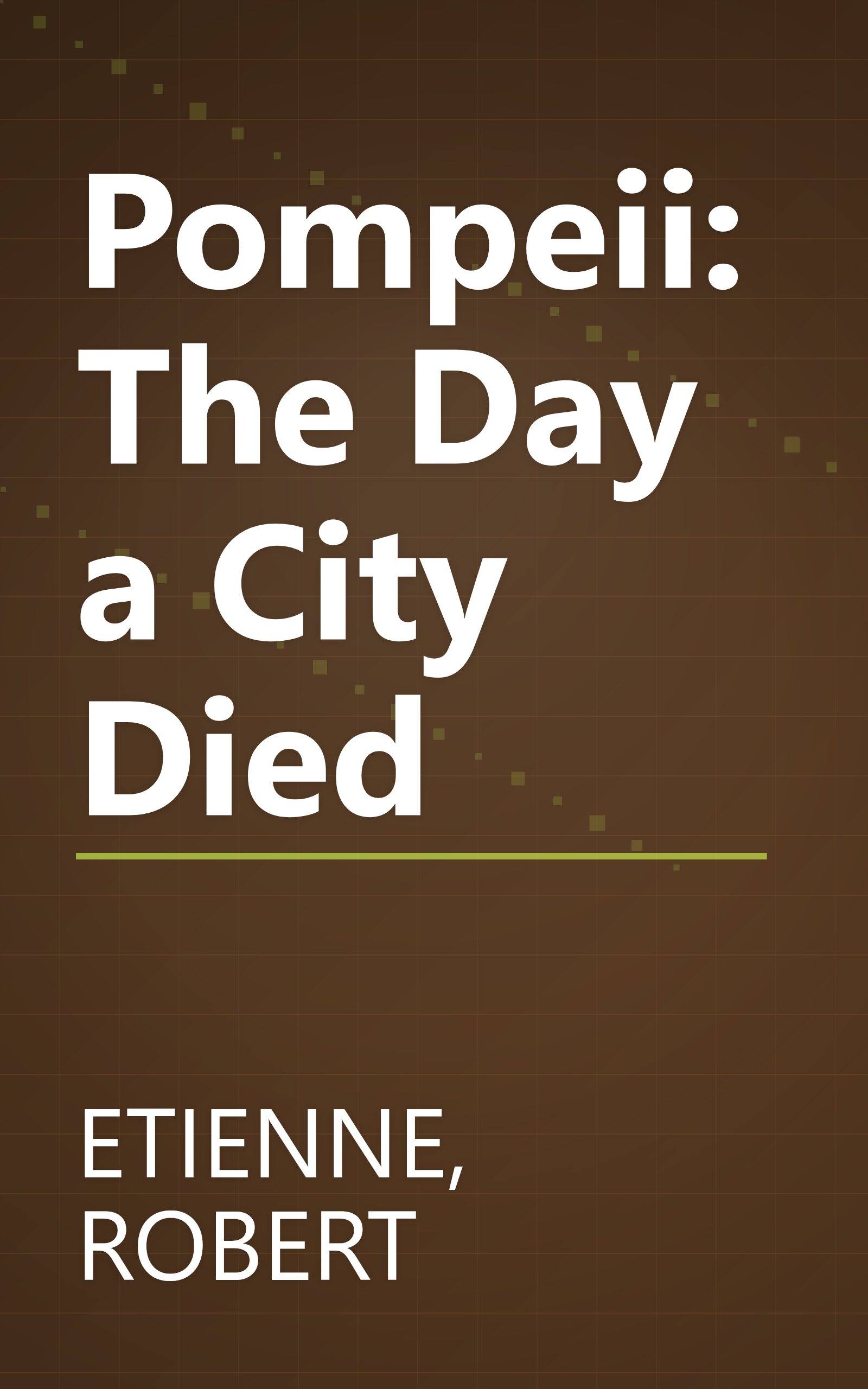Pompeii: The Day a City Died book cover
