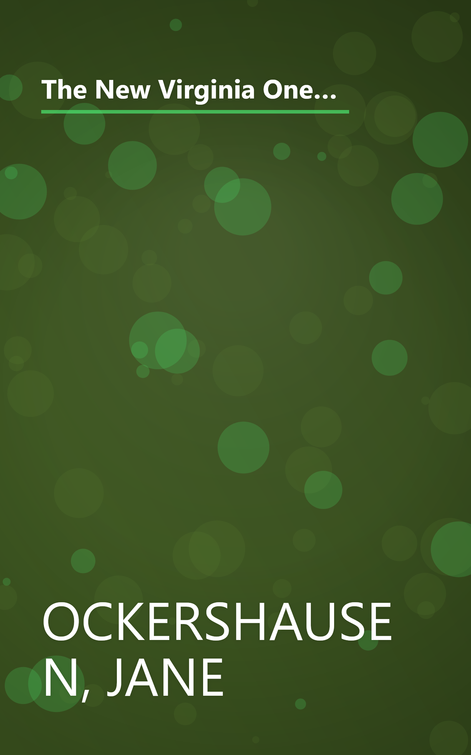 The New Virginia One-Day Trip Book: From the Mountains to the Sea, Six Geographical Regions Offer 375 Scenic, Historic and Recreational Delights book cover