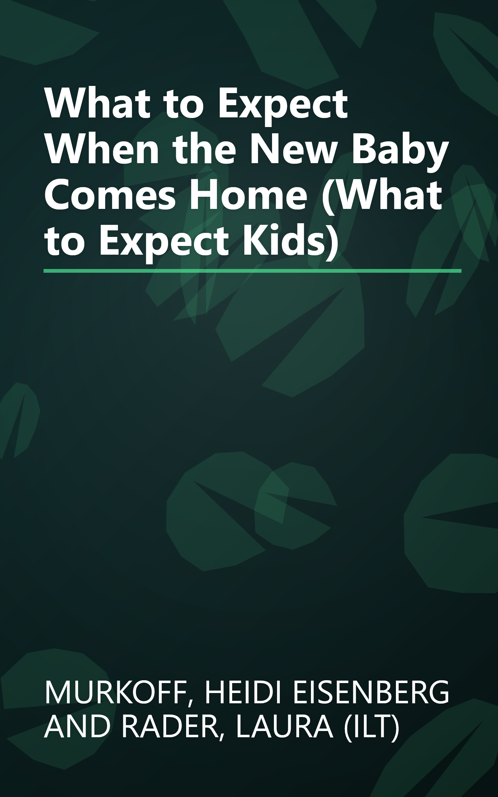 What to Expect When the New Baby Comes Home (What to Expect Kids) book cover