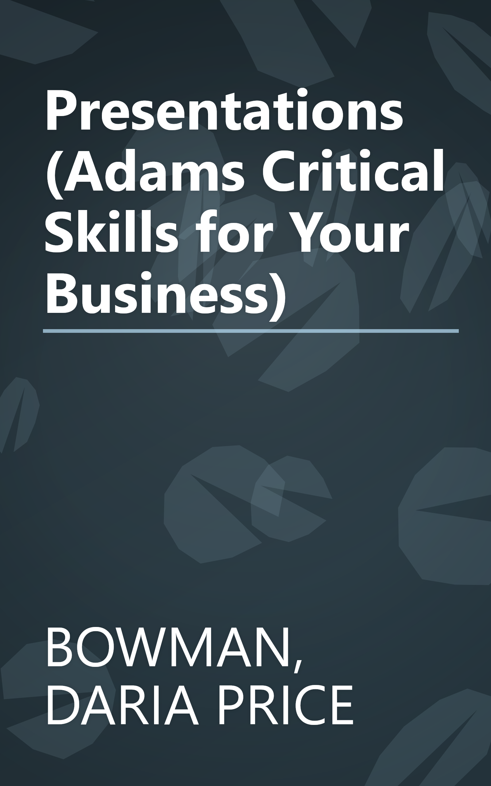 Presentations (Adams Critical Skills for Your Business) book cover