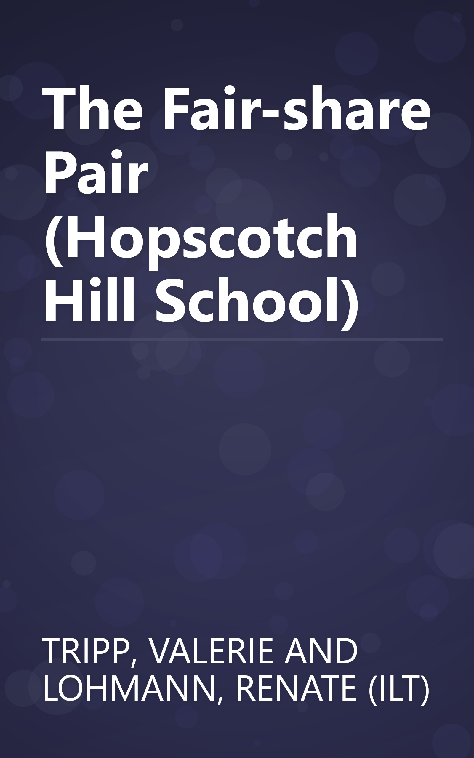 The Fair-share Pair (Hopscotch Hill School) book cover
