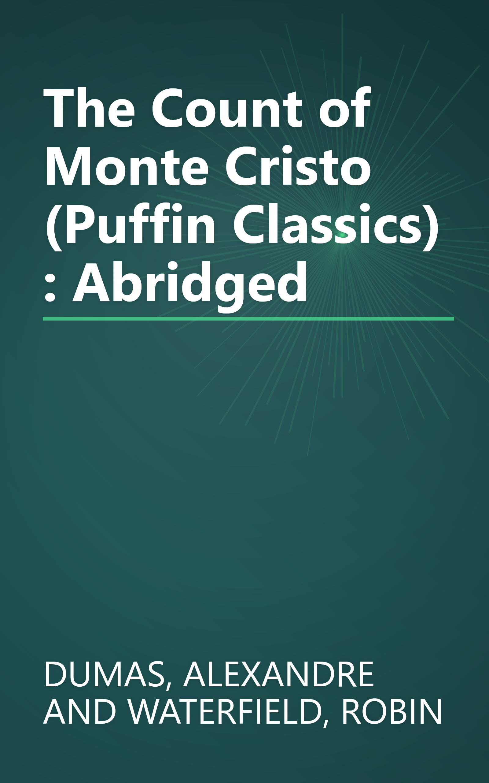 The Count of Monte Cristo (Puffin Classics) : Abridged book cover
