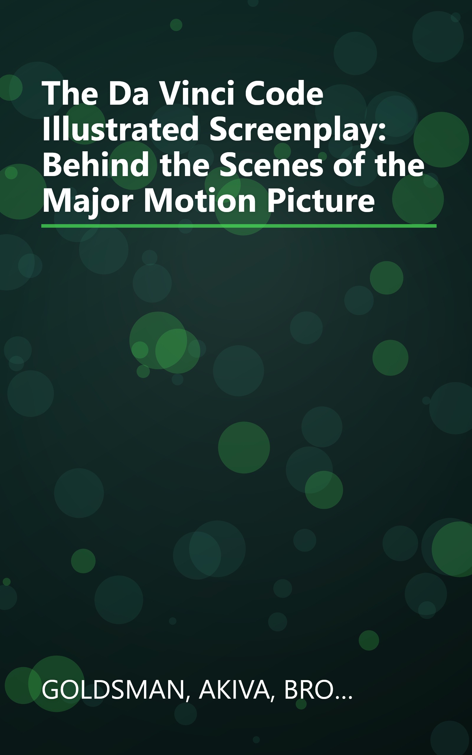 The Da Vinci Code Illustrated Screenplay: Behind the Scenes of the Major Motion Picture book cover