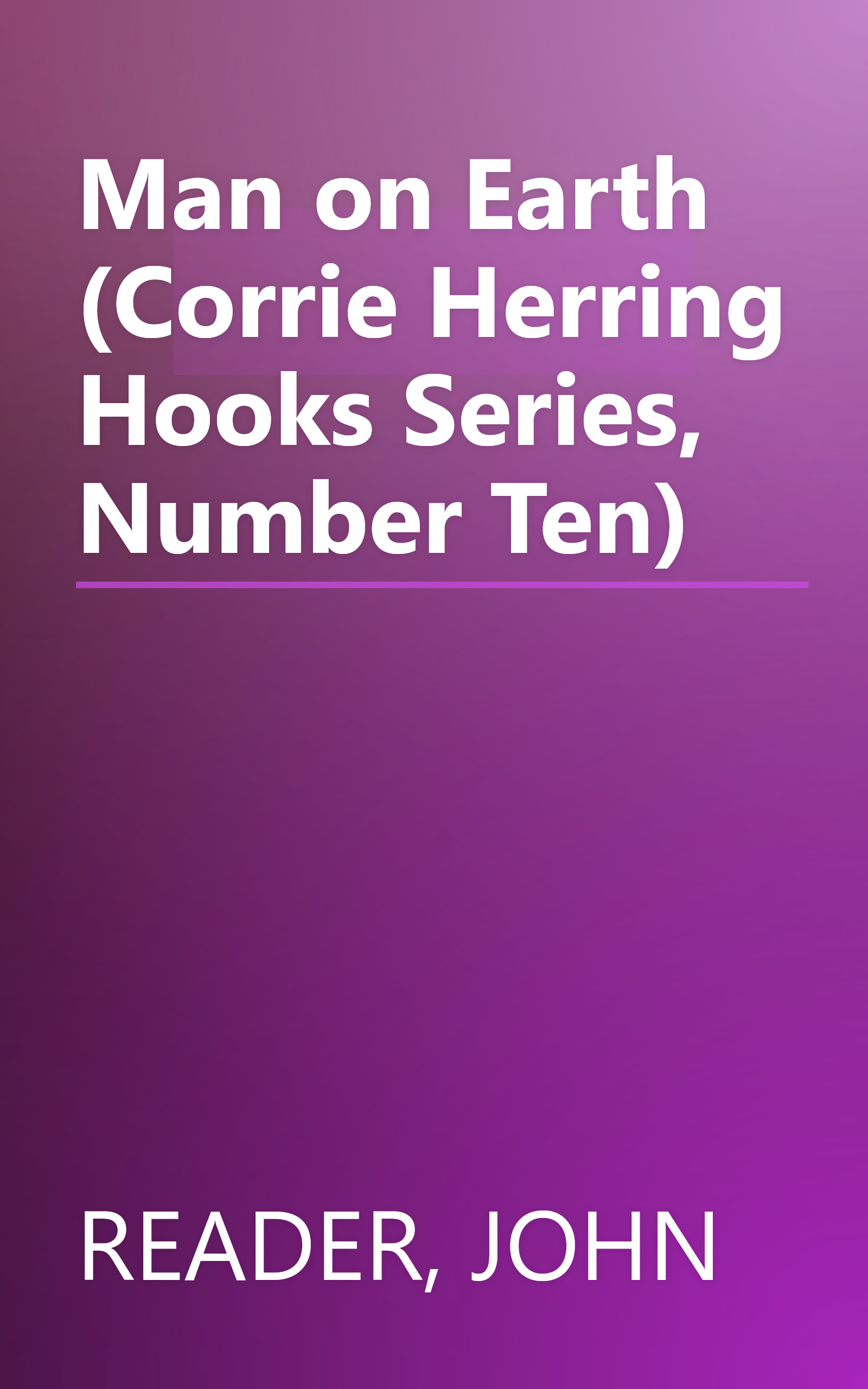 Man on Earth (Corrie Herring Hooks Series, Number Ten) book cover