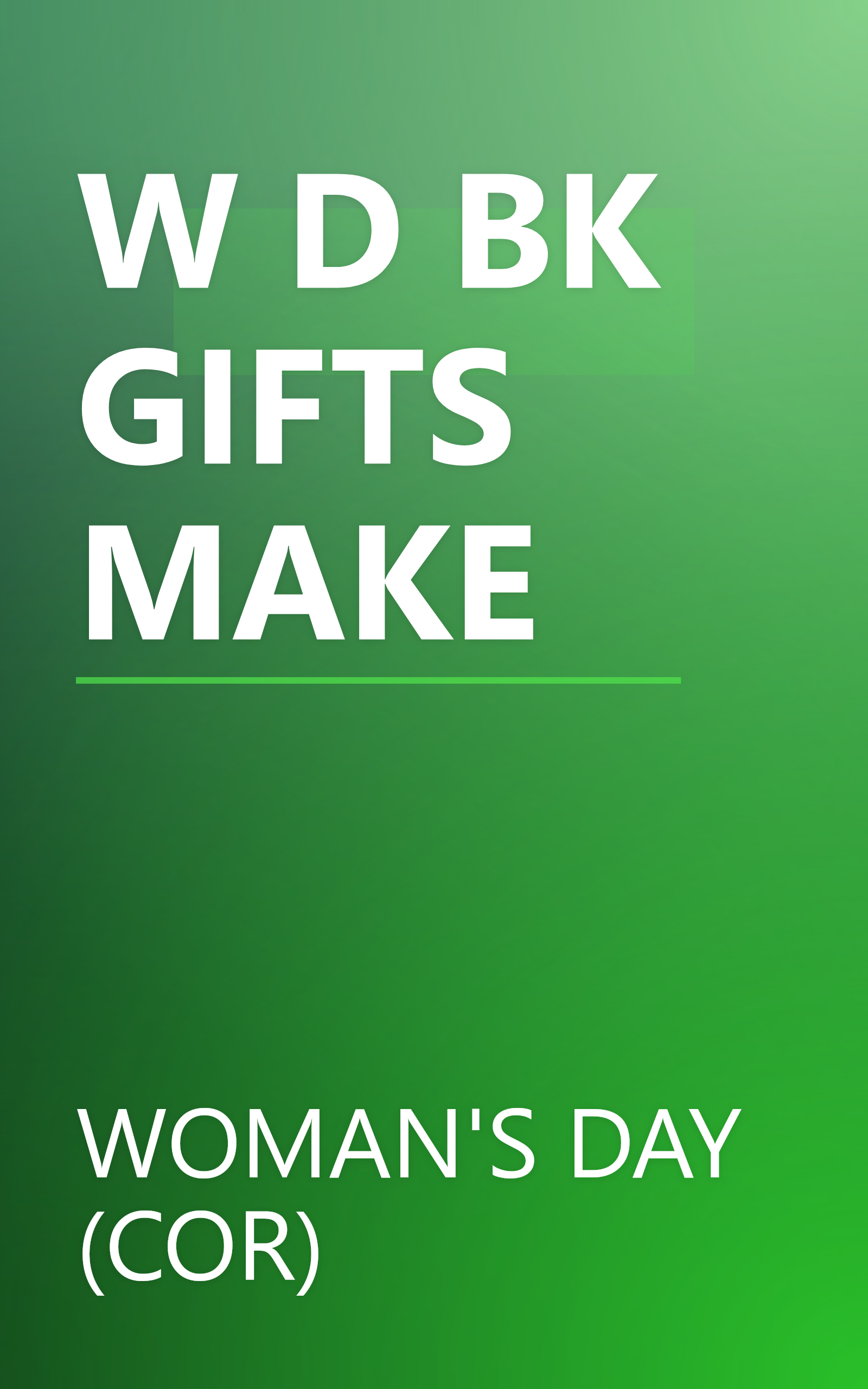 W D BK GIFTS MAKE book cover
