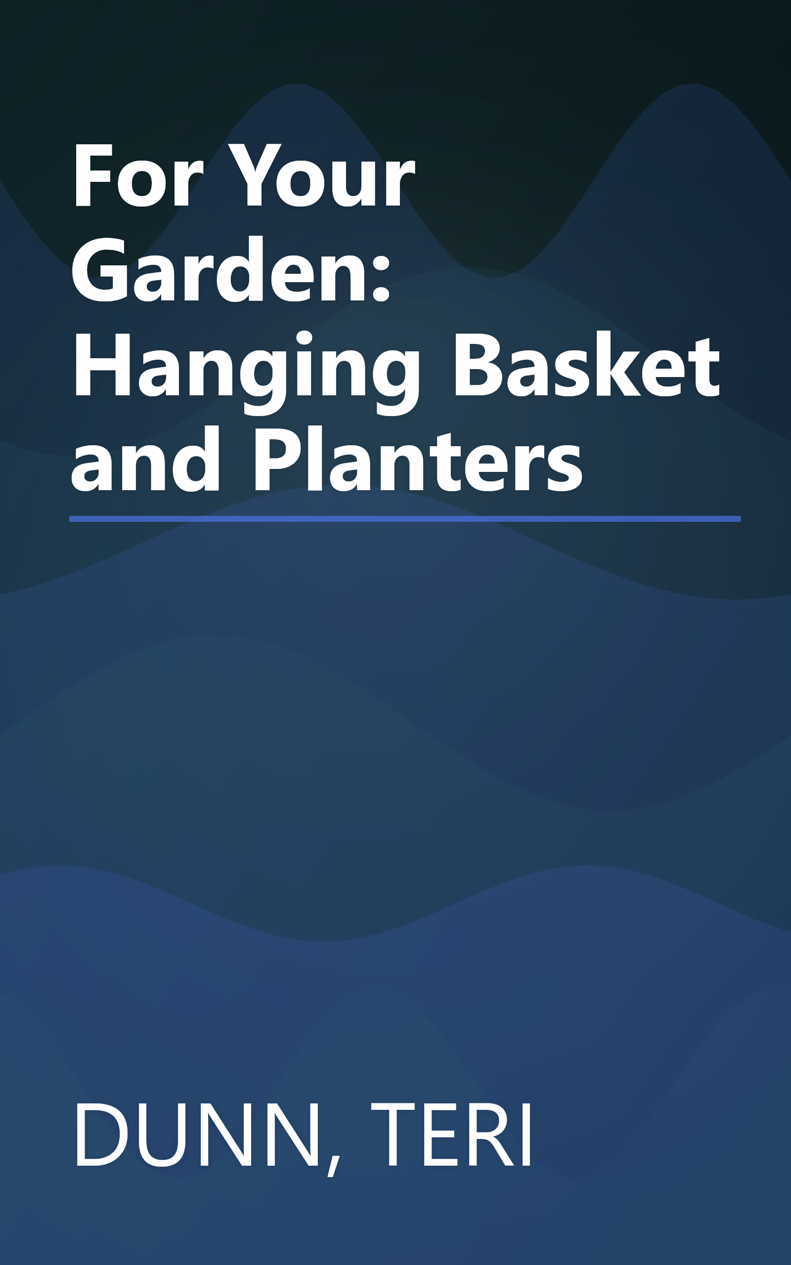 For Your Garden: Hanging Basket and Planters book cover