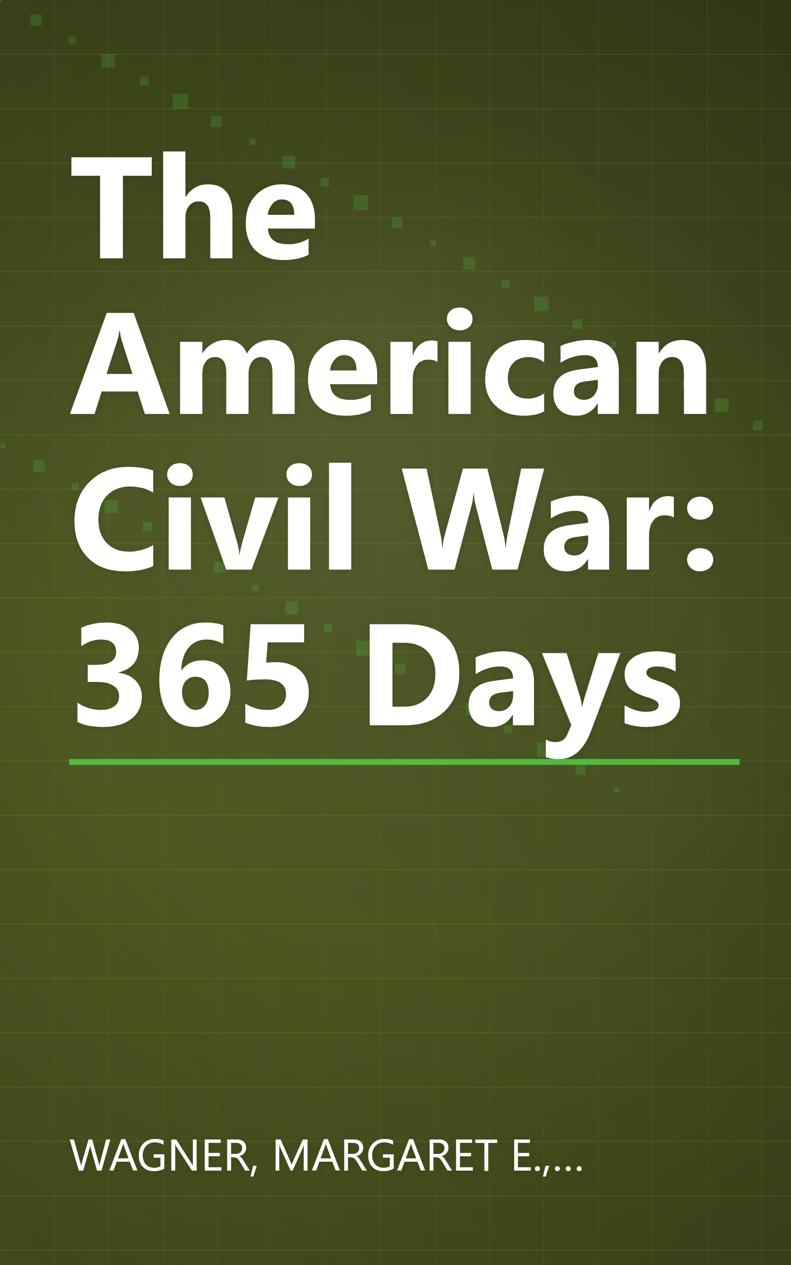 The American Civil War: 365 Days book cover