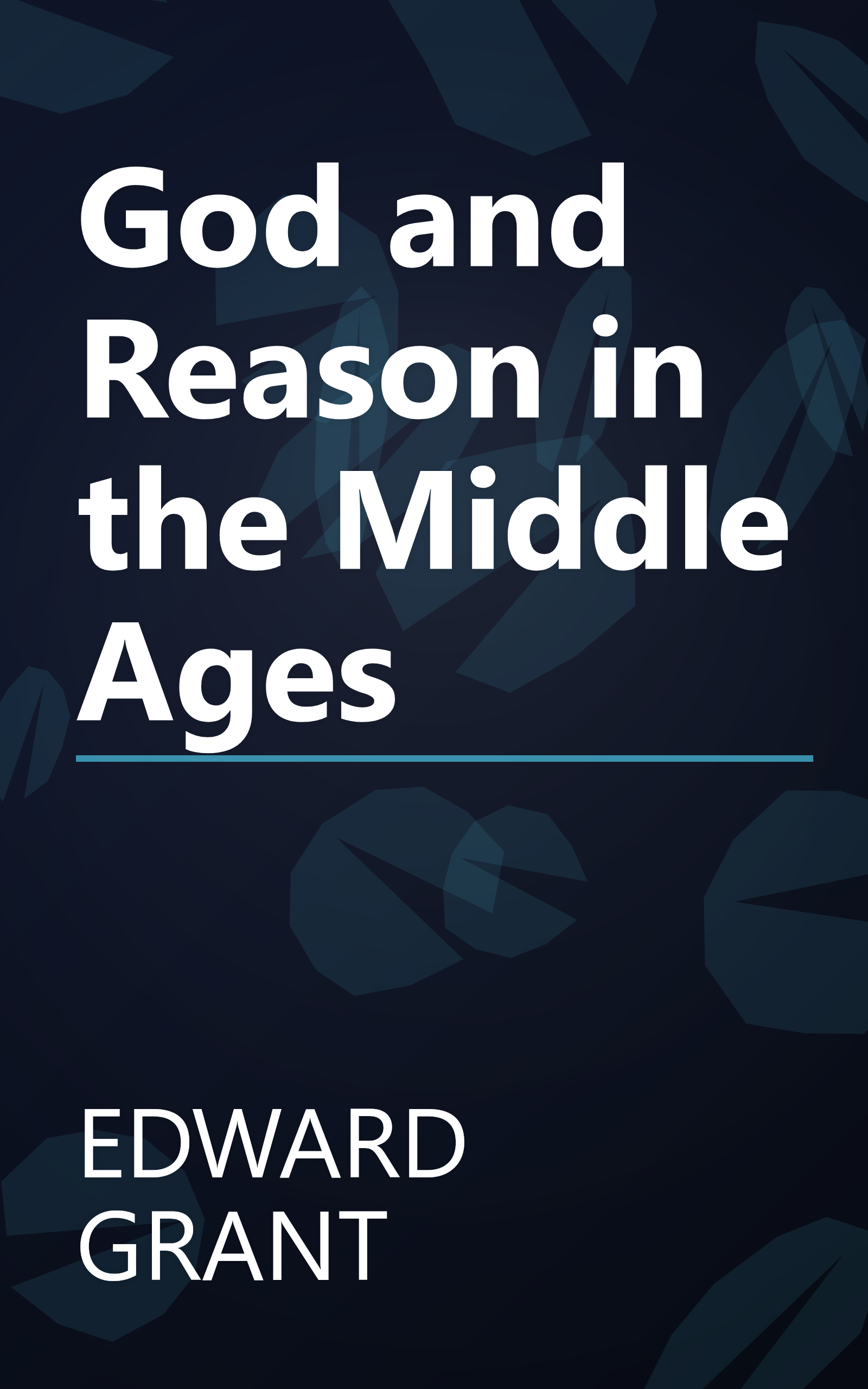 God and Reason in the Middle Ages book cover