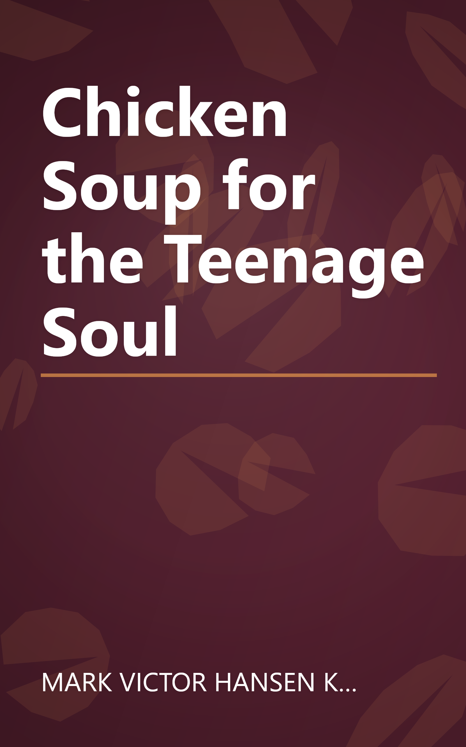 Chicken Soup for the Teenage Soul book cover