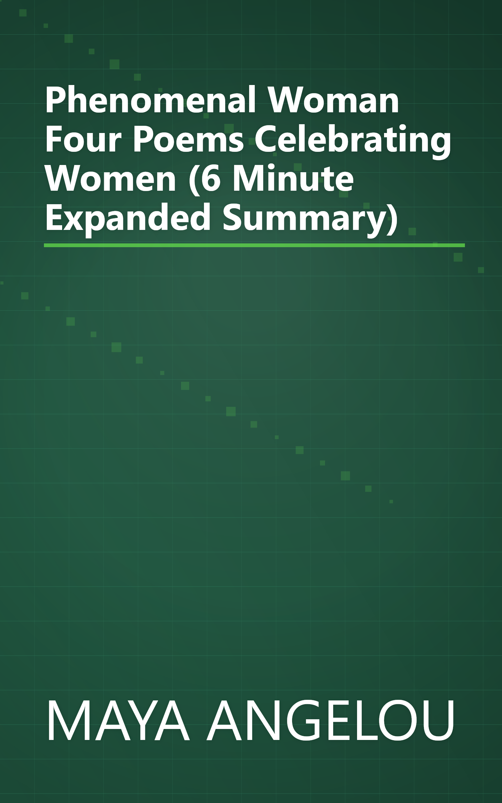 Phenomenal Woman  Four Poems Celebrating Women (6 Minute   Expanded Summary) book cover