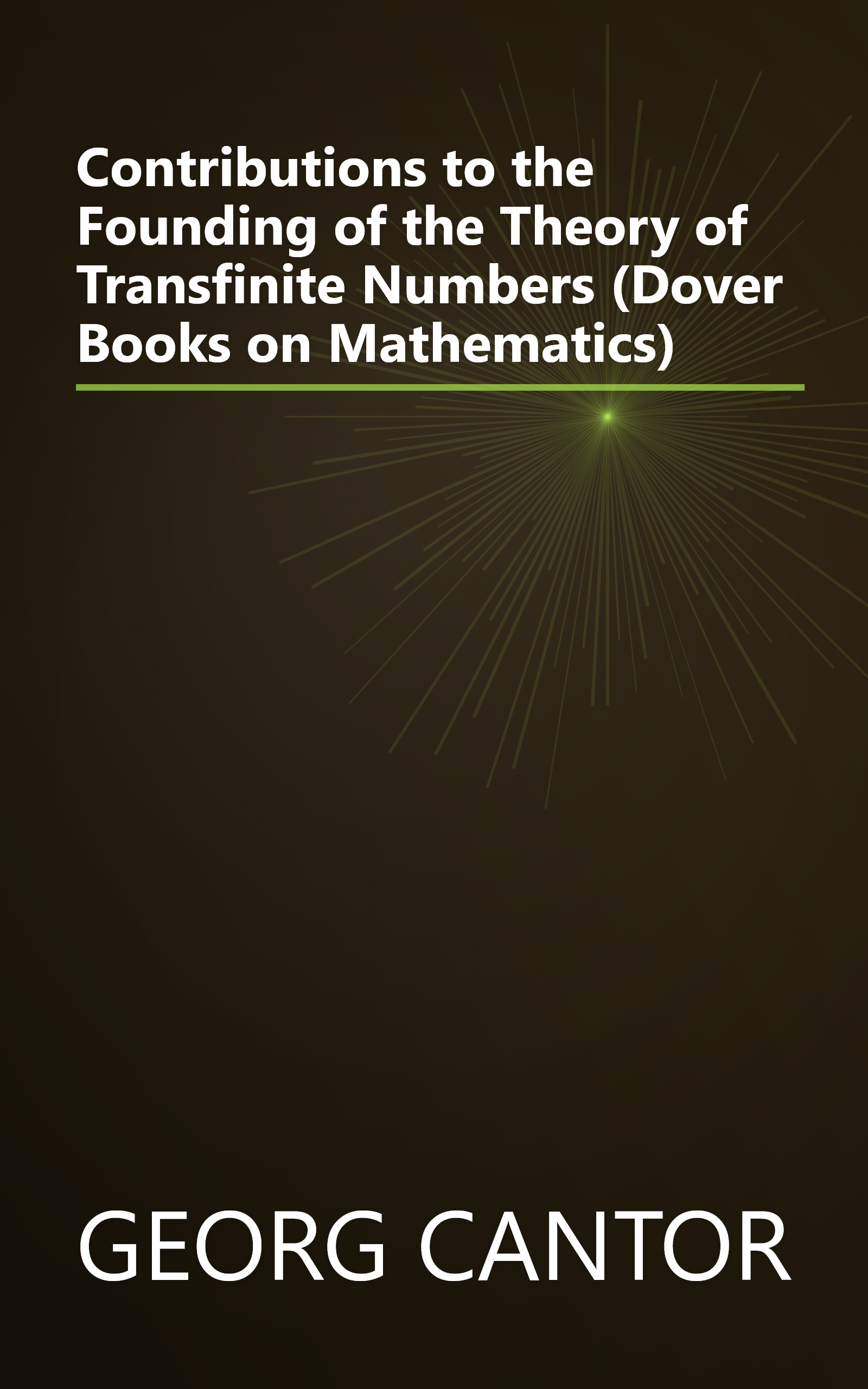 Contributions to the Founding of the Theory of Transfinite Numbers (Dover Books on Mathematics) book cover