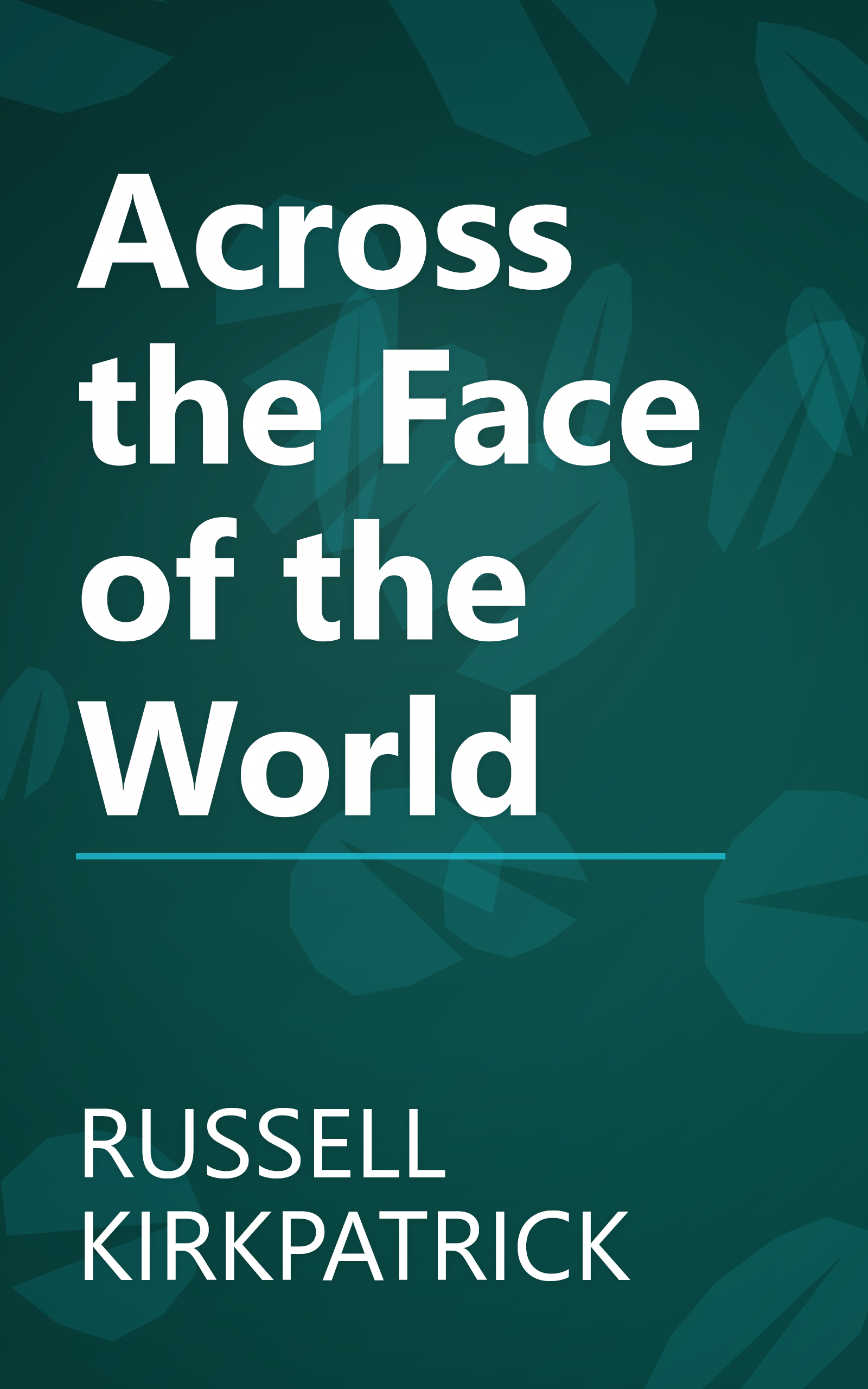 Across the Face of the World book cover