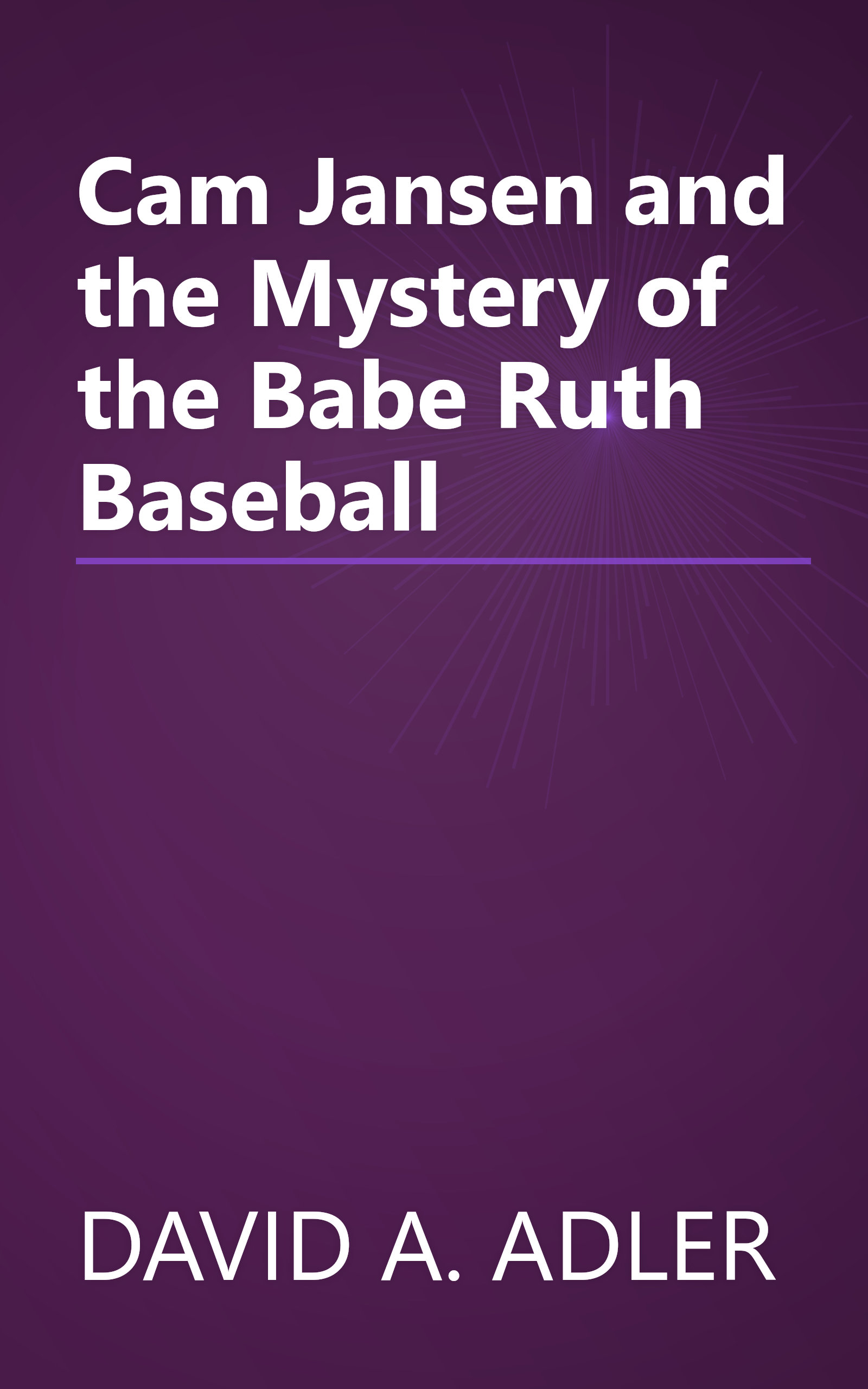 Cam Jansen and the Mystery of the Babe Ruth Baseball book cover