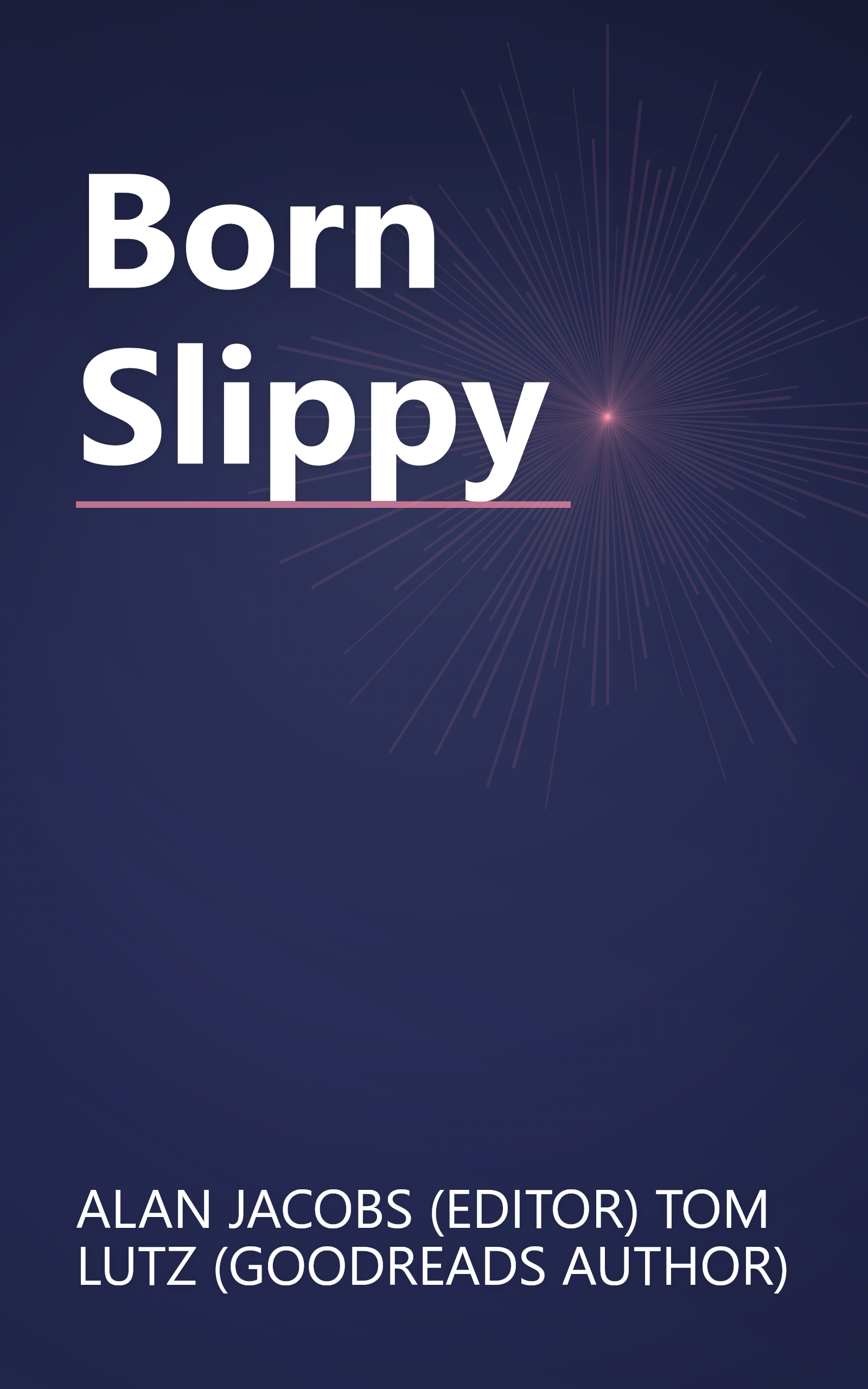 Born Slippy book cover