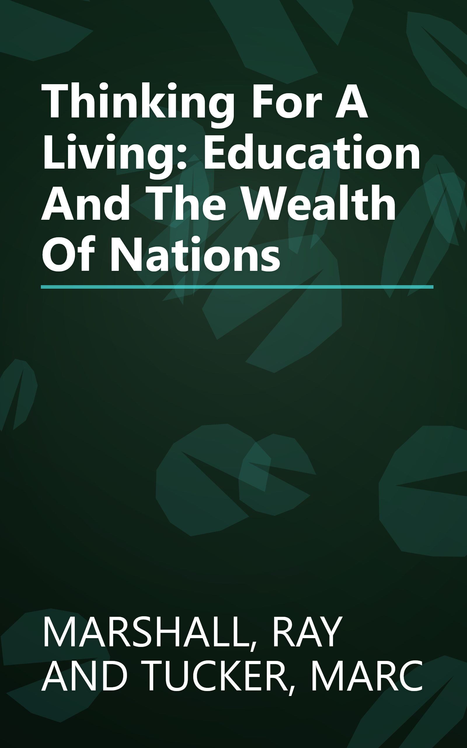 Thinking For A Living: Education And The Wealth Of Nations book cover