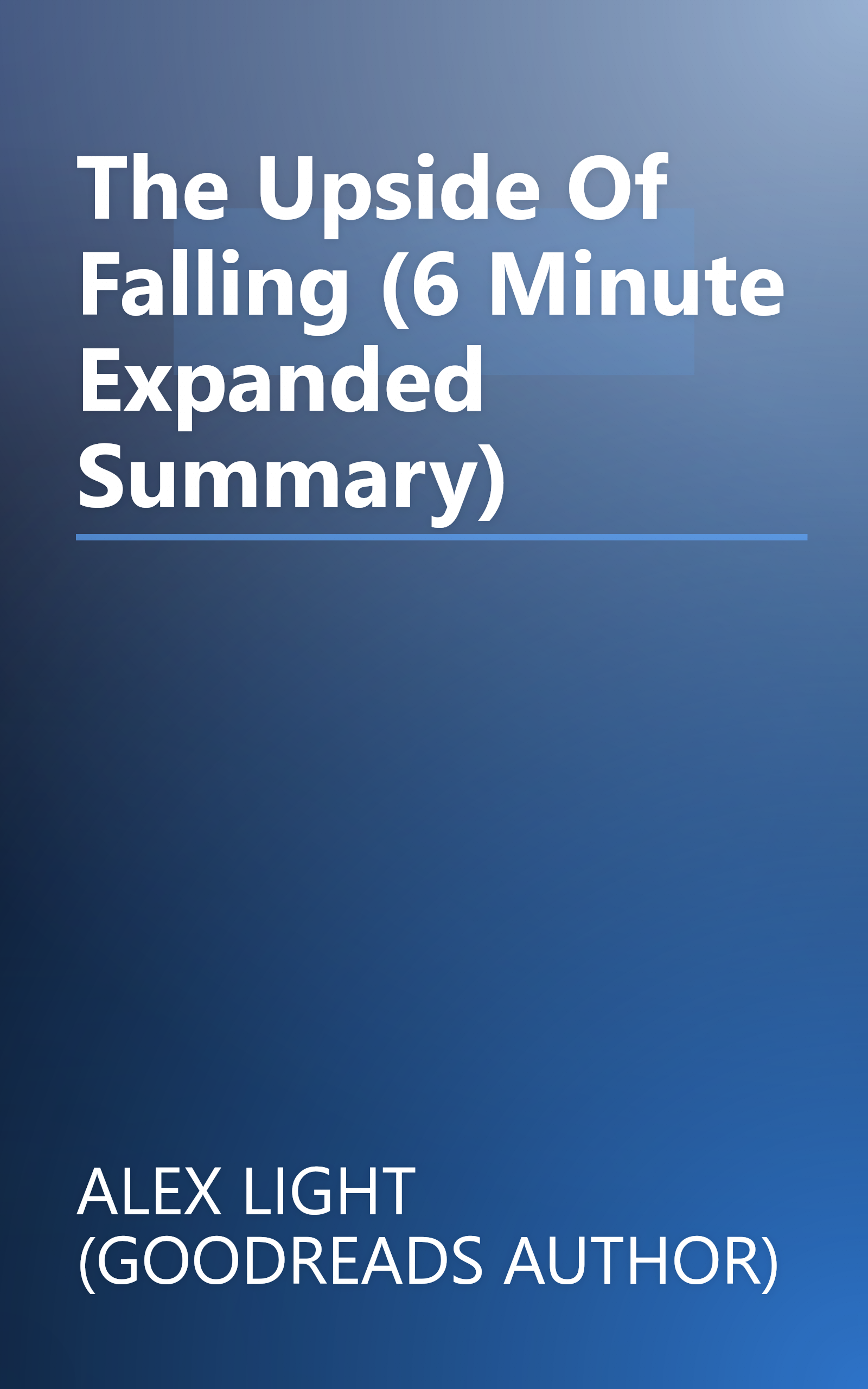 The Upside Of Falling (6 Minute   Expanded Summary) book cover