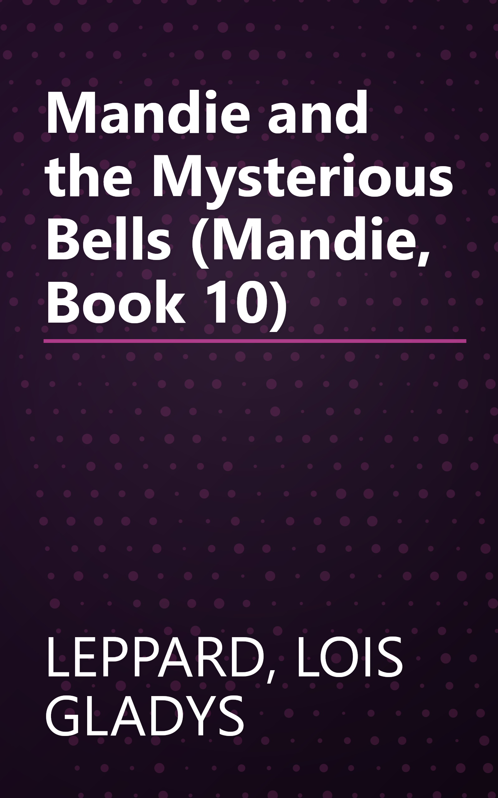 Mandie and the Mysterious Bells (Mandie, Book 10) book cover