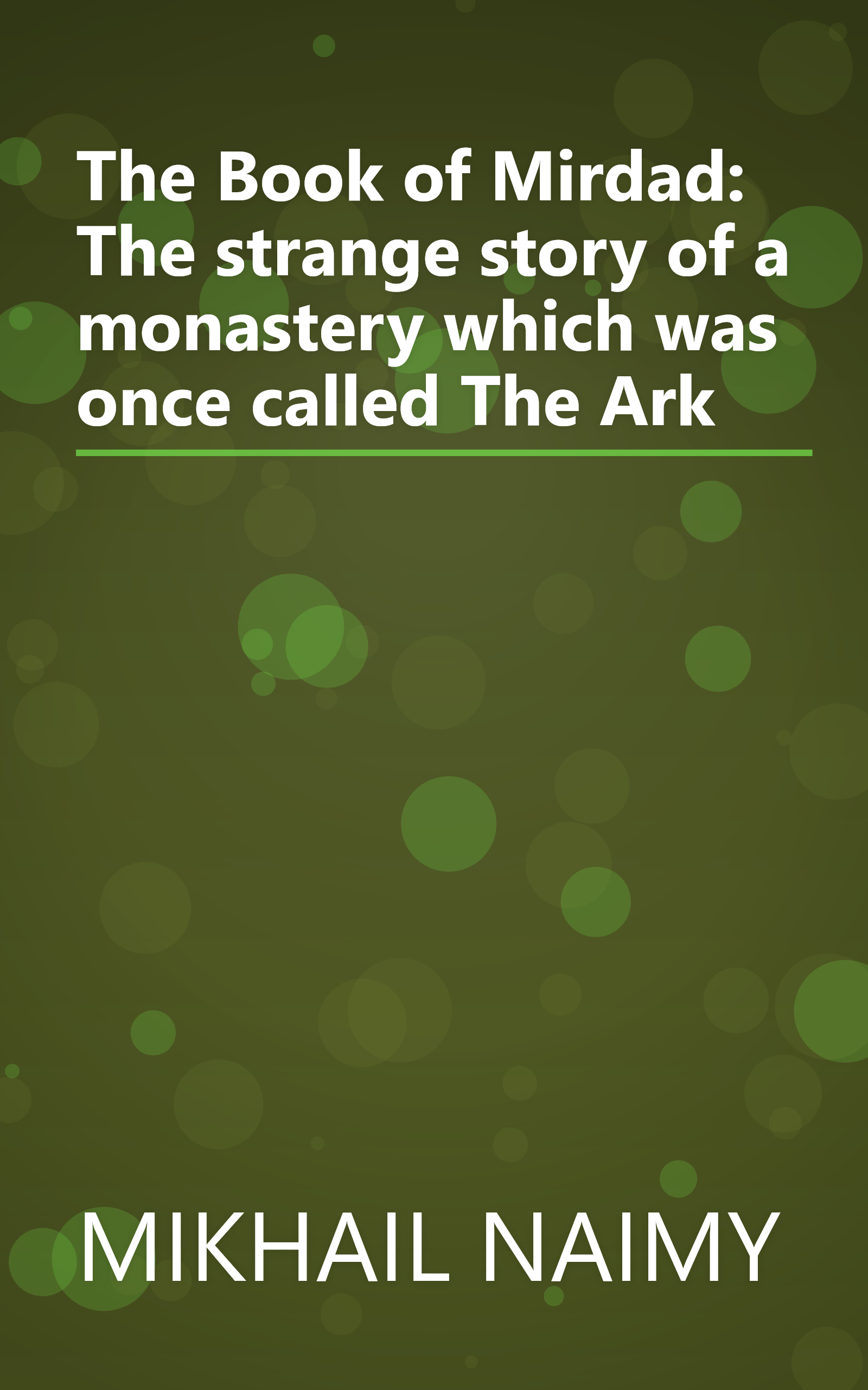 The Book of Mirdad: The strange story of a monastery which was once called The Ark book cover